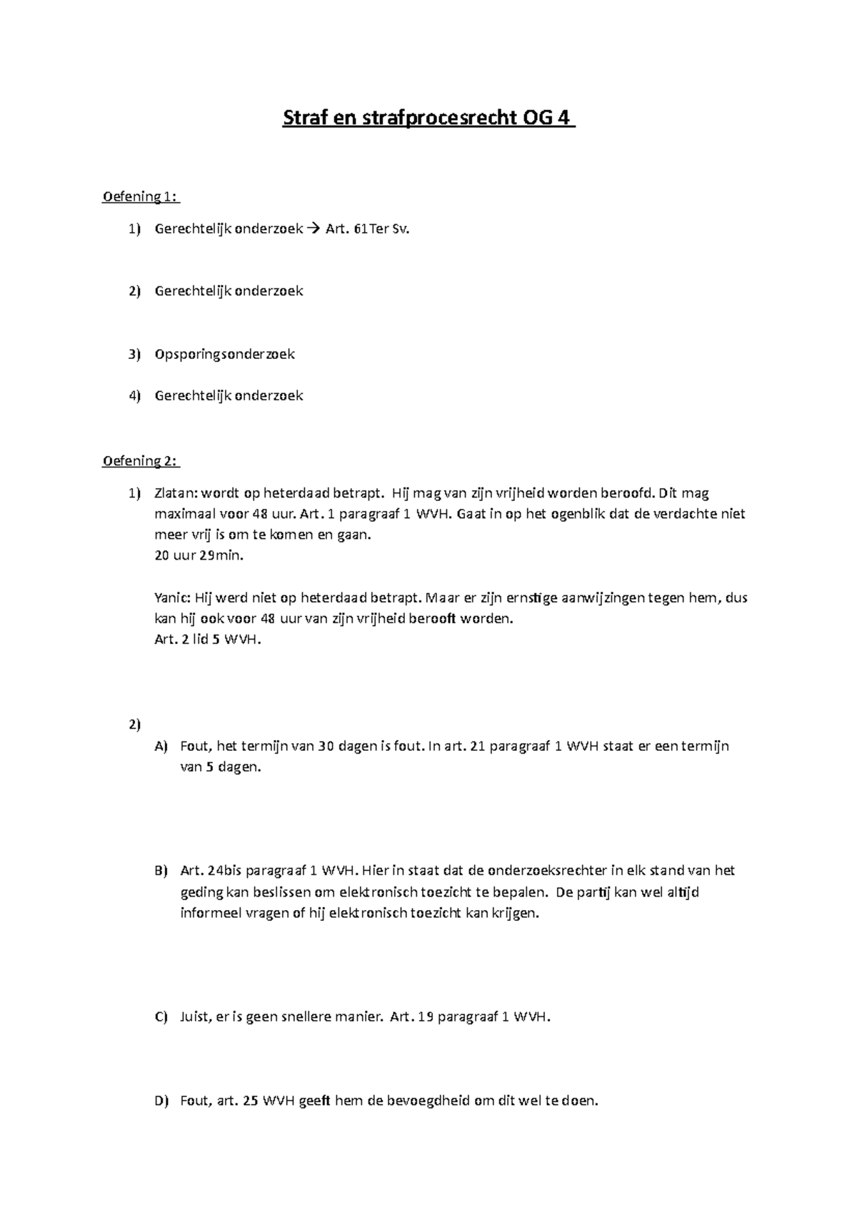 Straf en strafprocesrecht OG 4 - 61Ter Sv. Gerechtelijk onderzoek ...