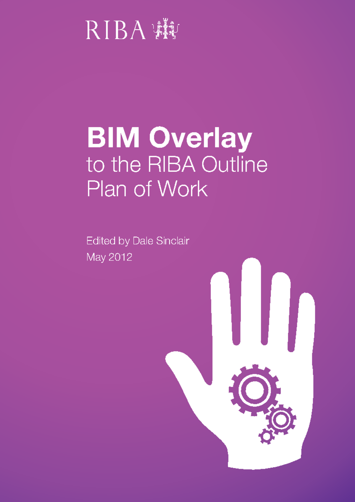 CPM Ribaoutline Planof Work BIMOverlay - BIM Overlay to the RIBA ...