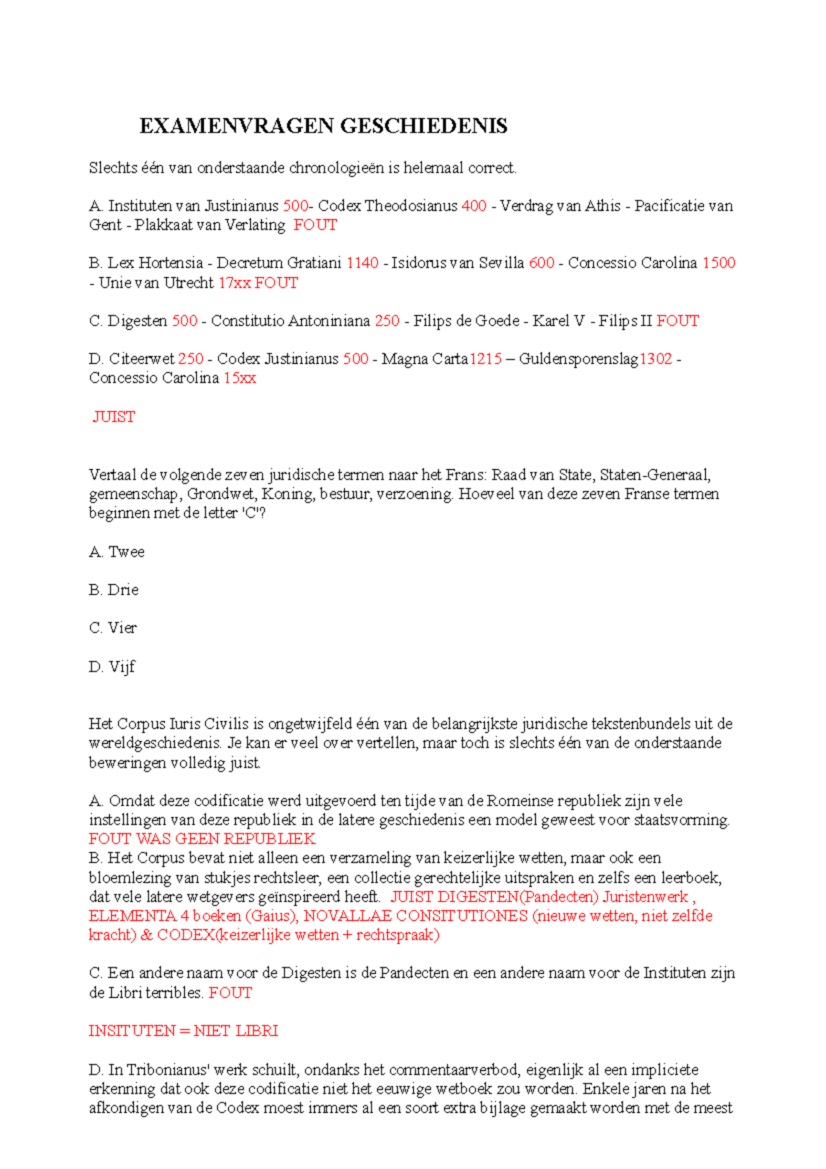 Proef/oefen tentamen 2019, vragen en antwoorden - EXAMENVRAGEN GESCHIEDENIS Slechts één van ...