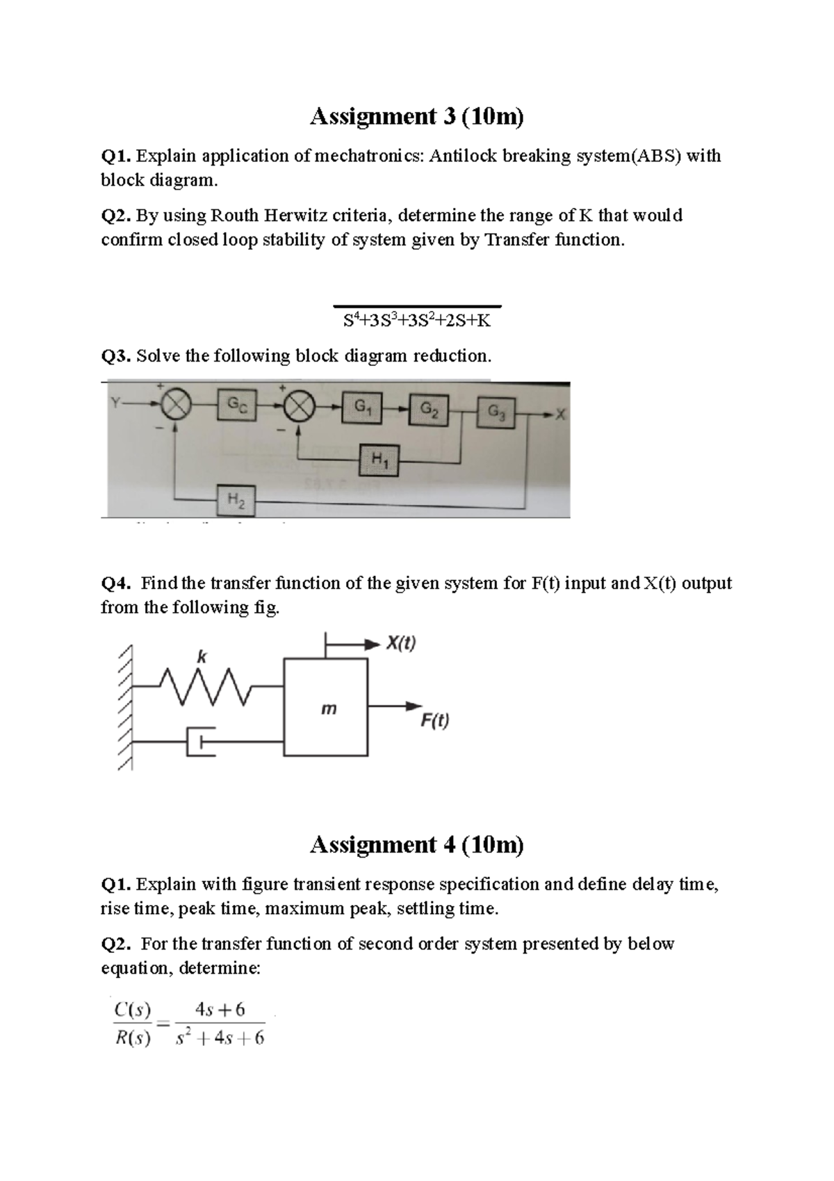 Assignment 3,4,5,6 - Assignment 3 (10m) Q1. Explain application of mechatronics: Antilock ...