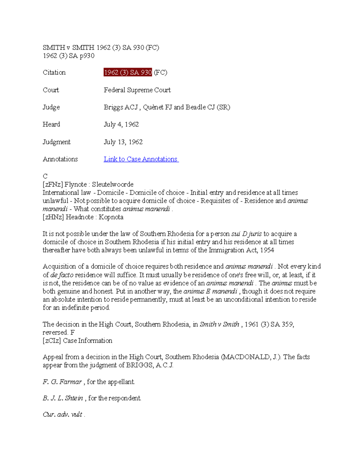 Smith v Smith 1962 Domicile of choice - SMITH v SMITH 1962 (3) SA 930 ...