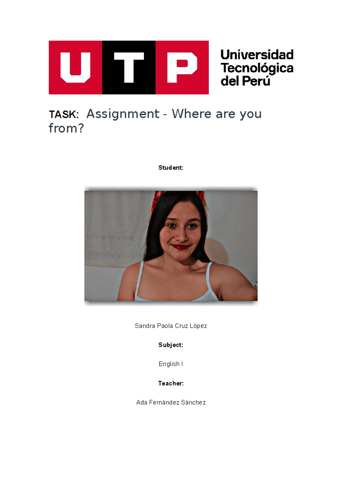 TASK. Week 2 - SEMANA 2 - ingles, tarea - TASK: Assignment - Where are you from? Student: Sandra ...