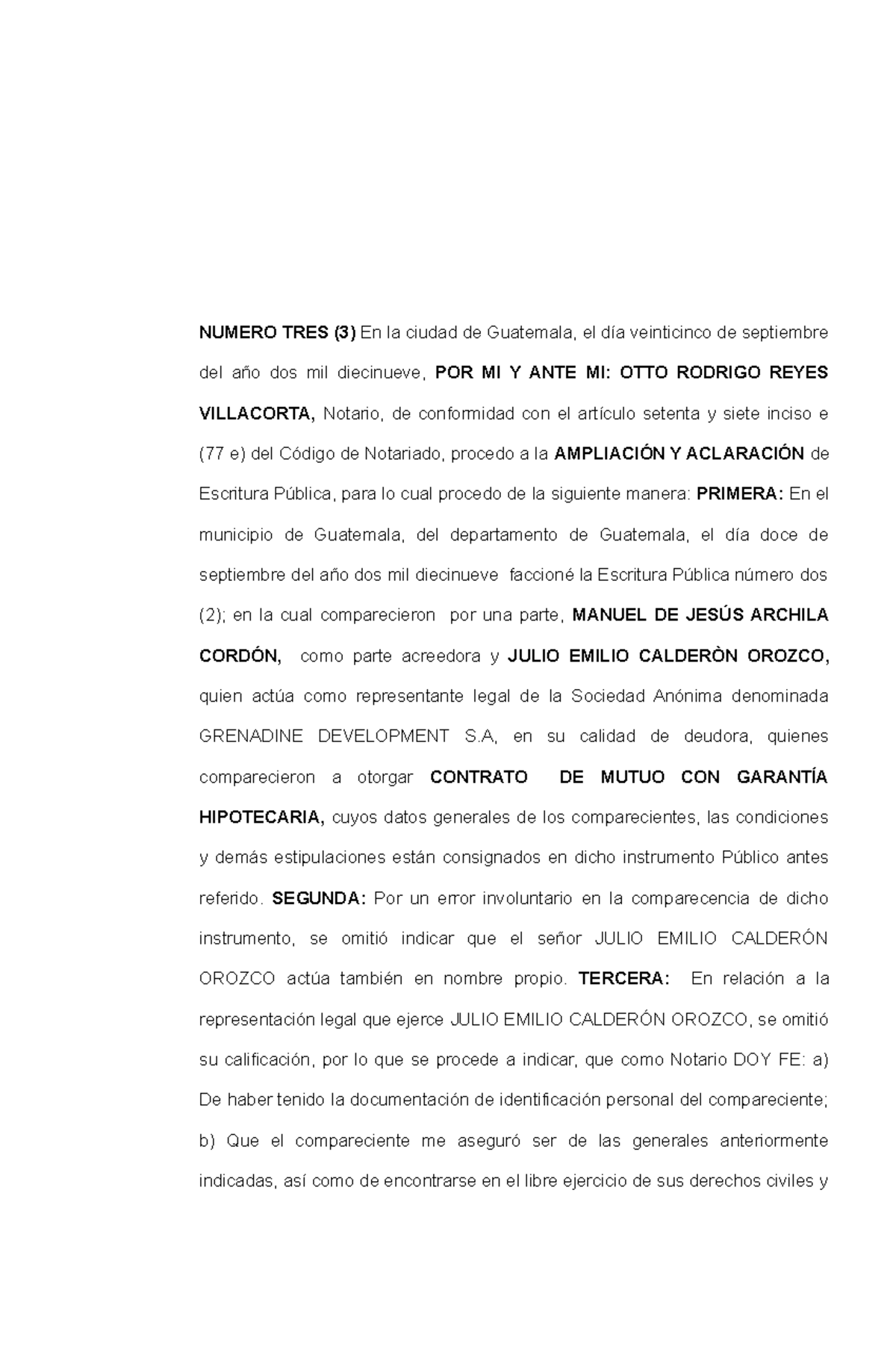 Ampliacion de Escritura Por Mi y Ante Mi - NUMERO TRES (3) En la ciudad ...