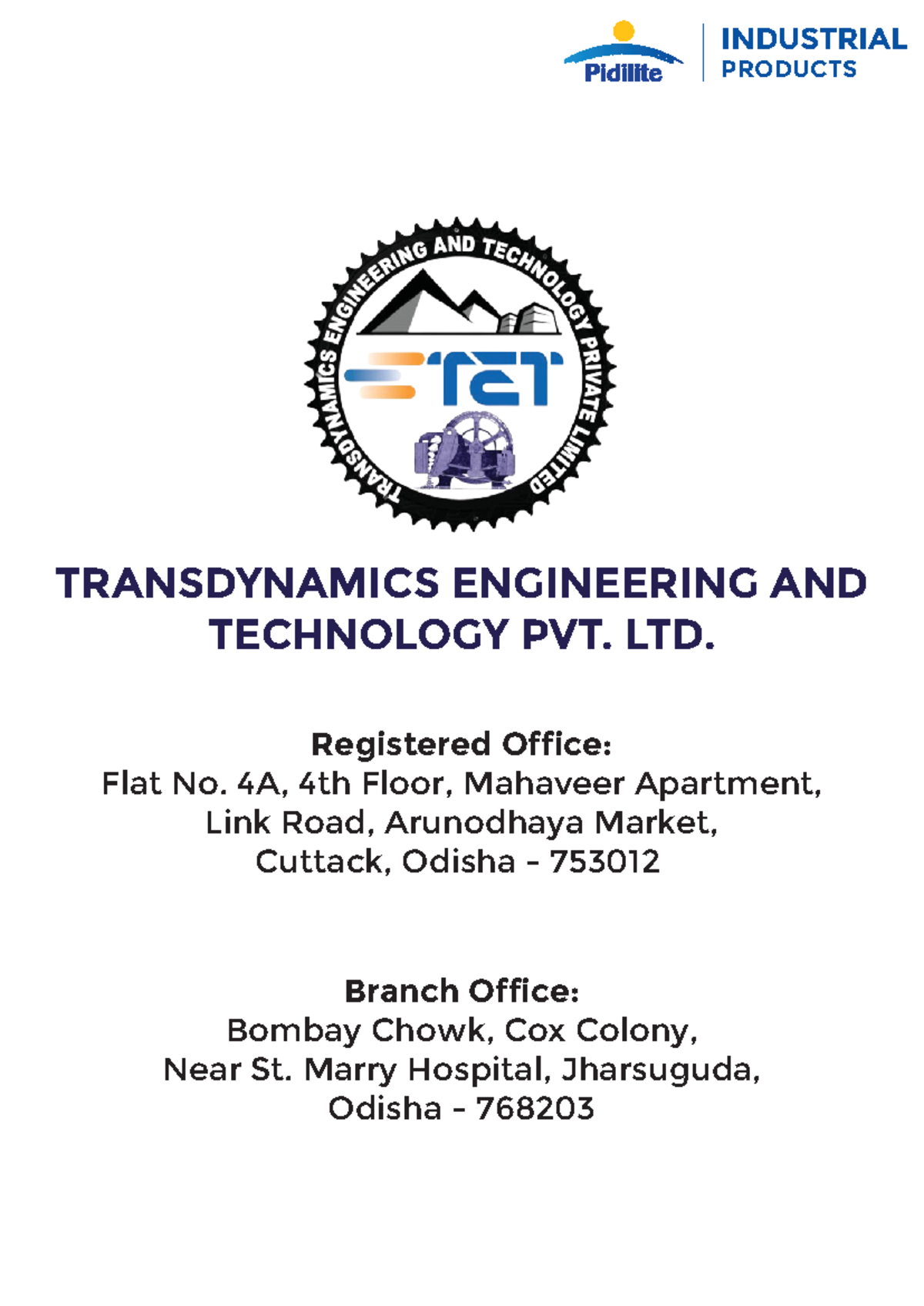 Pidilite - JKKJK - INDUSTRIAL PRODUCTS TRANSDYNAMICS ENGINEERING AND ...