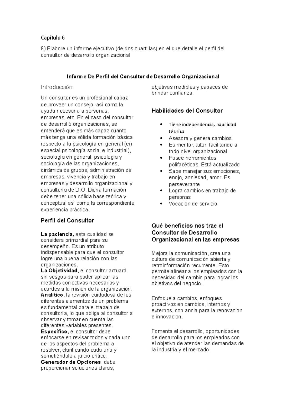 Cap 6 y7 - apuntes - Capítulo 6 Elabore un informe ejecutivo (de dos ...