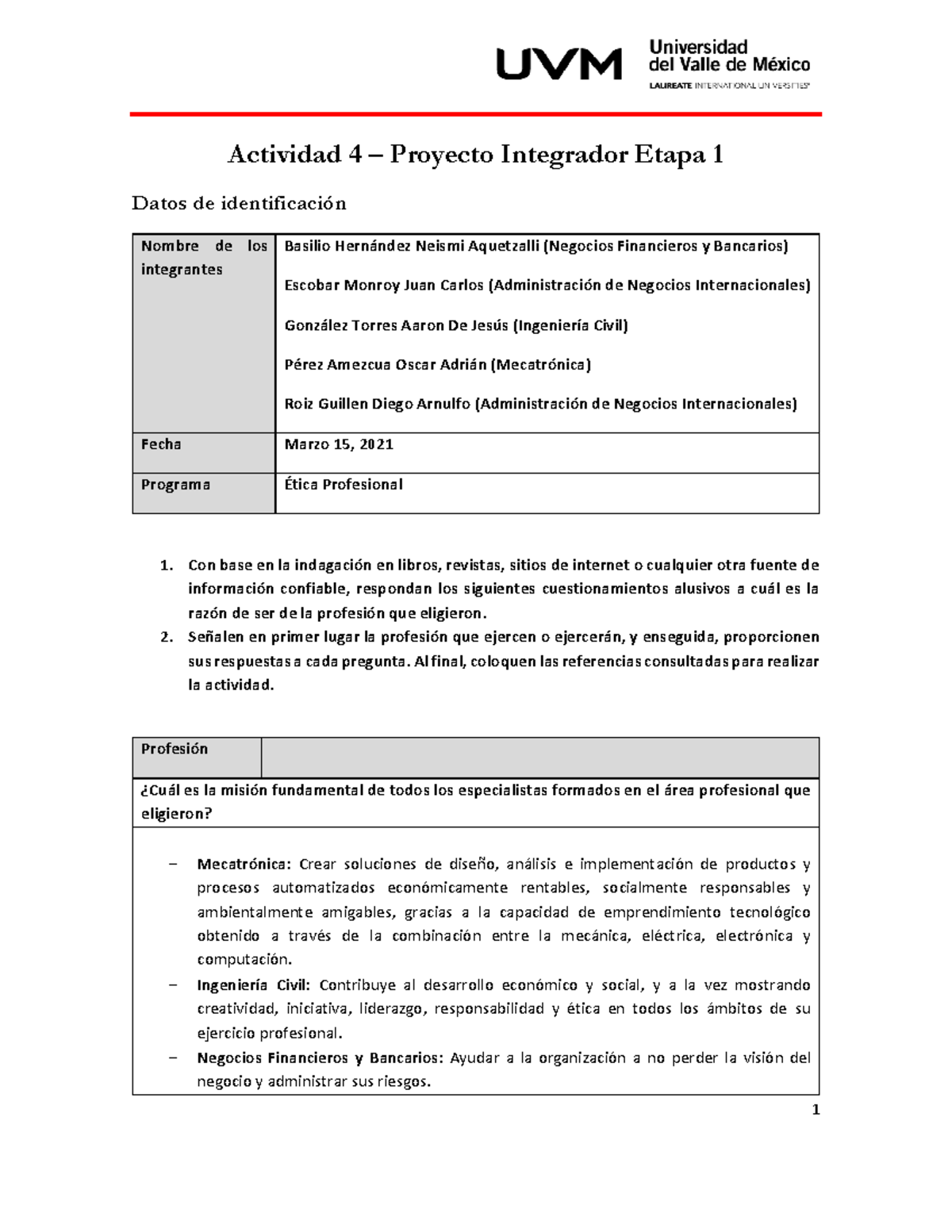 A#4 AJGT - aFGFGFADGF - Actividad 4 – Proyecto Integrador Etapa 1 Datos de identificaciÛn Nombre ...