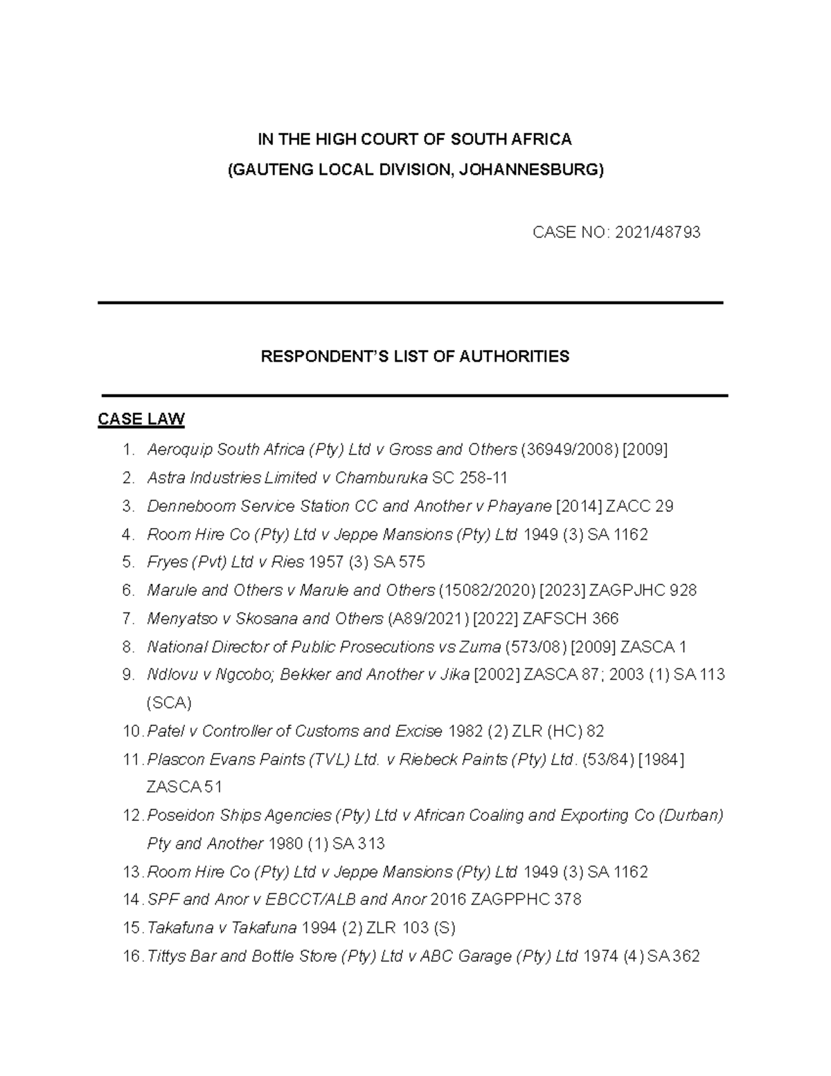 Respondent's list of authorities - IN THE HIGH COURT OF SOUTH AFRICA ...