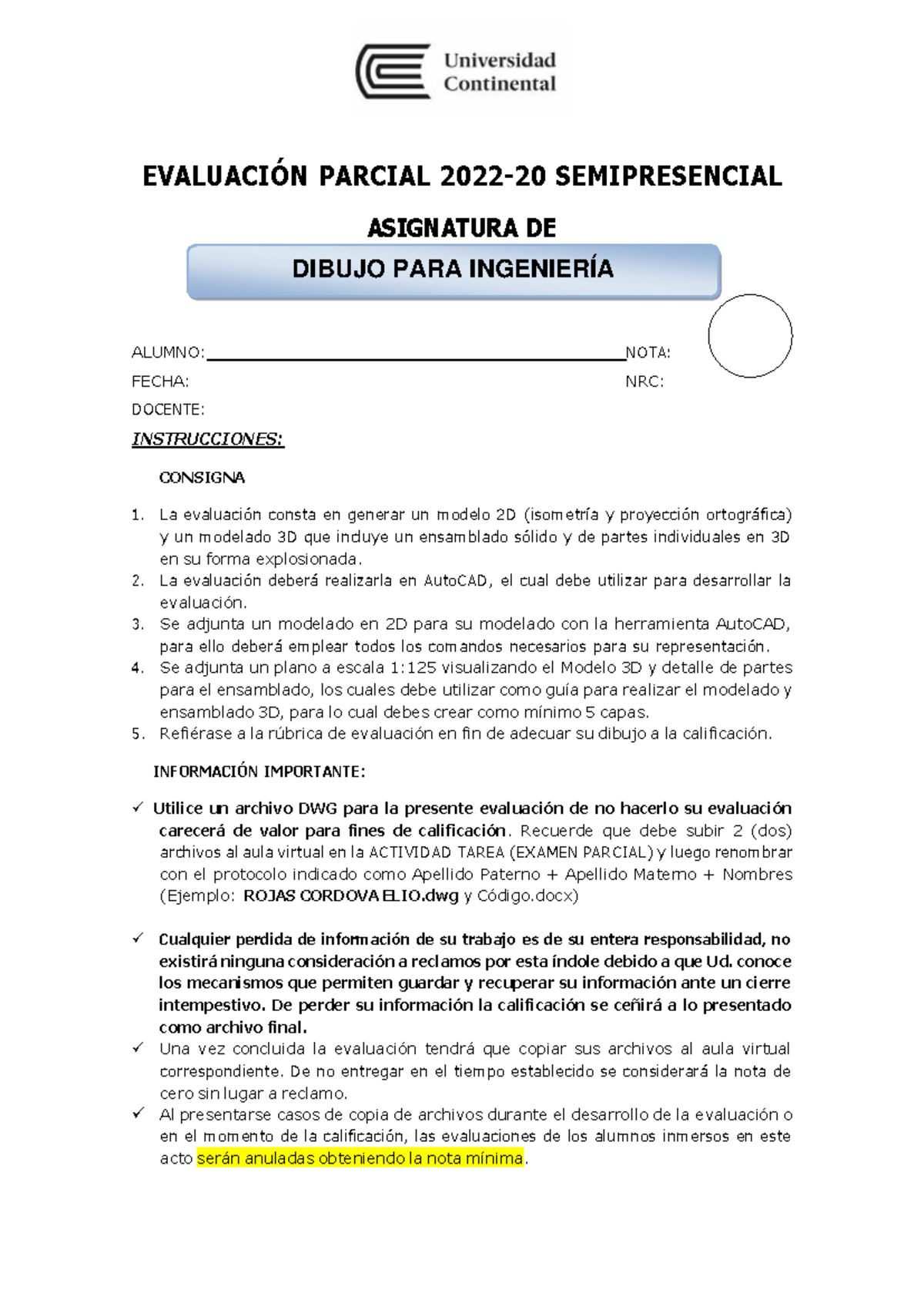 Evaluacion Parcial 2022-20 Consigna - EVALUACIÓN PARCIAL 2022-20 SEMIPRESENCIAL ASIGNATURA DE ...