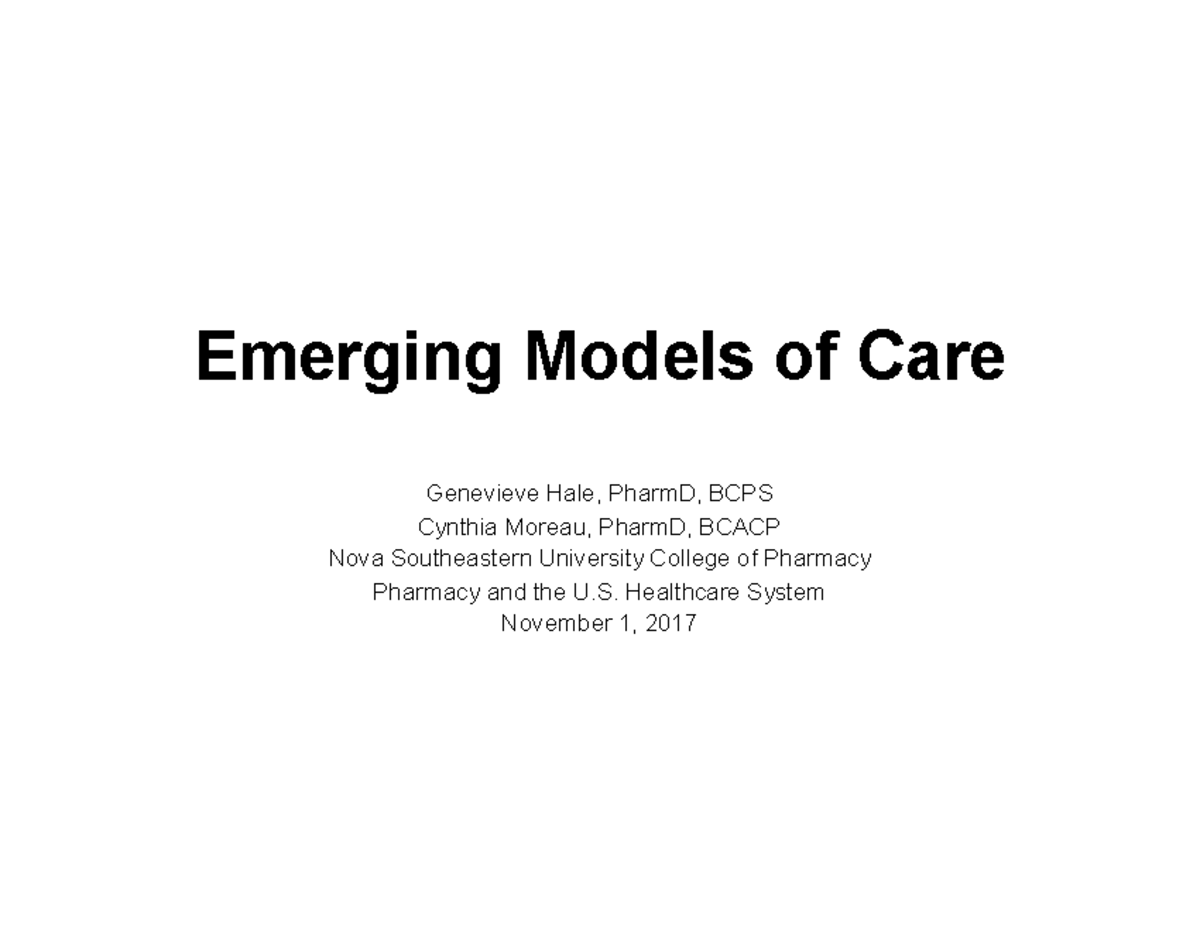 Week 11 Emerging Models of Care - Emerging Models of Care Genevieve ...