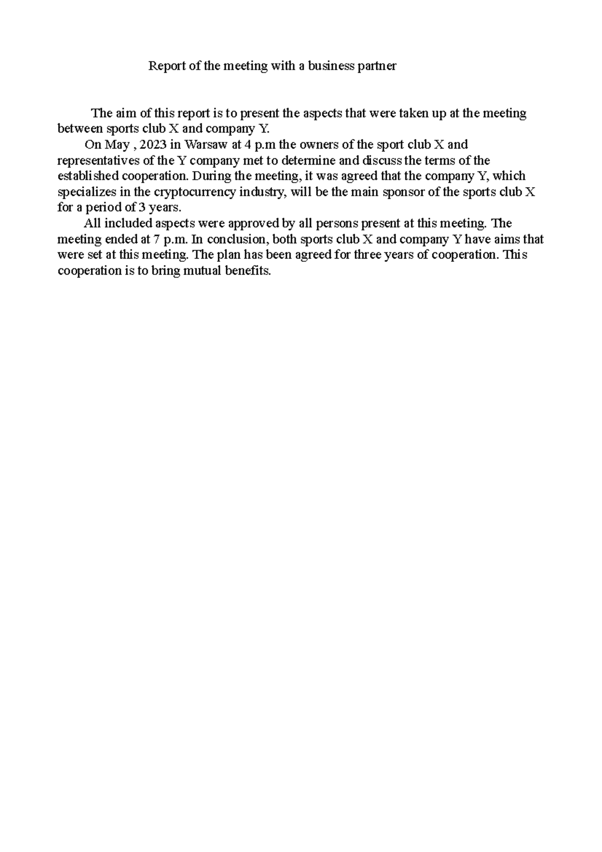 Raport - Report of the meeting with a business partner The aim of this ...