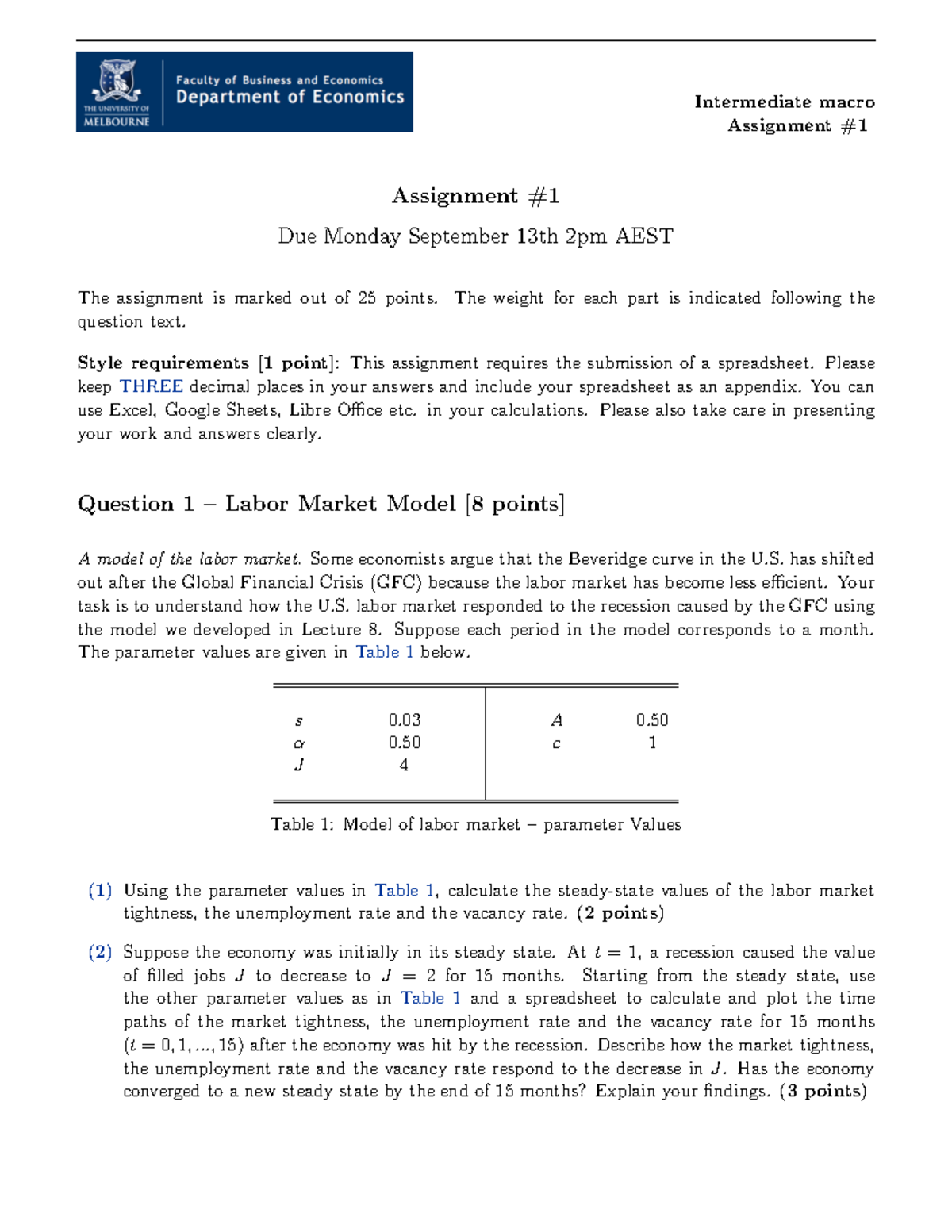 Assignment 1 - Intermediate macro Assignment # Assignment Due Monday September 13th 2pm AEST The ...
