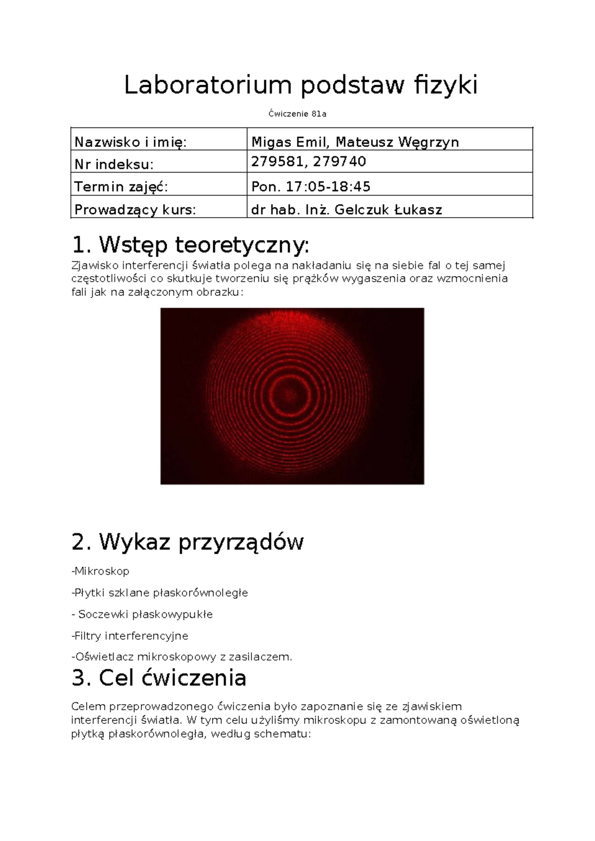 Fizyka sprawozdanie 81a - Laboratorium podstaw fizyki ####### Ćwiczenie 81a Nazwisko i imię ...