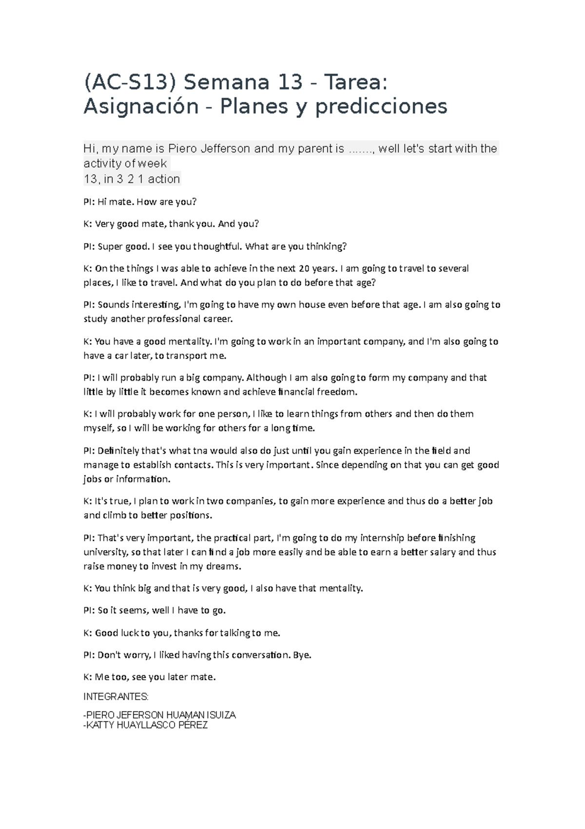 Tarea 13 - Es un ejemplo de dialogo que sirve como ayuda de orientación ...