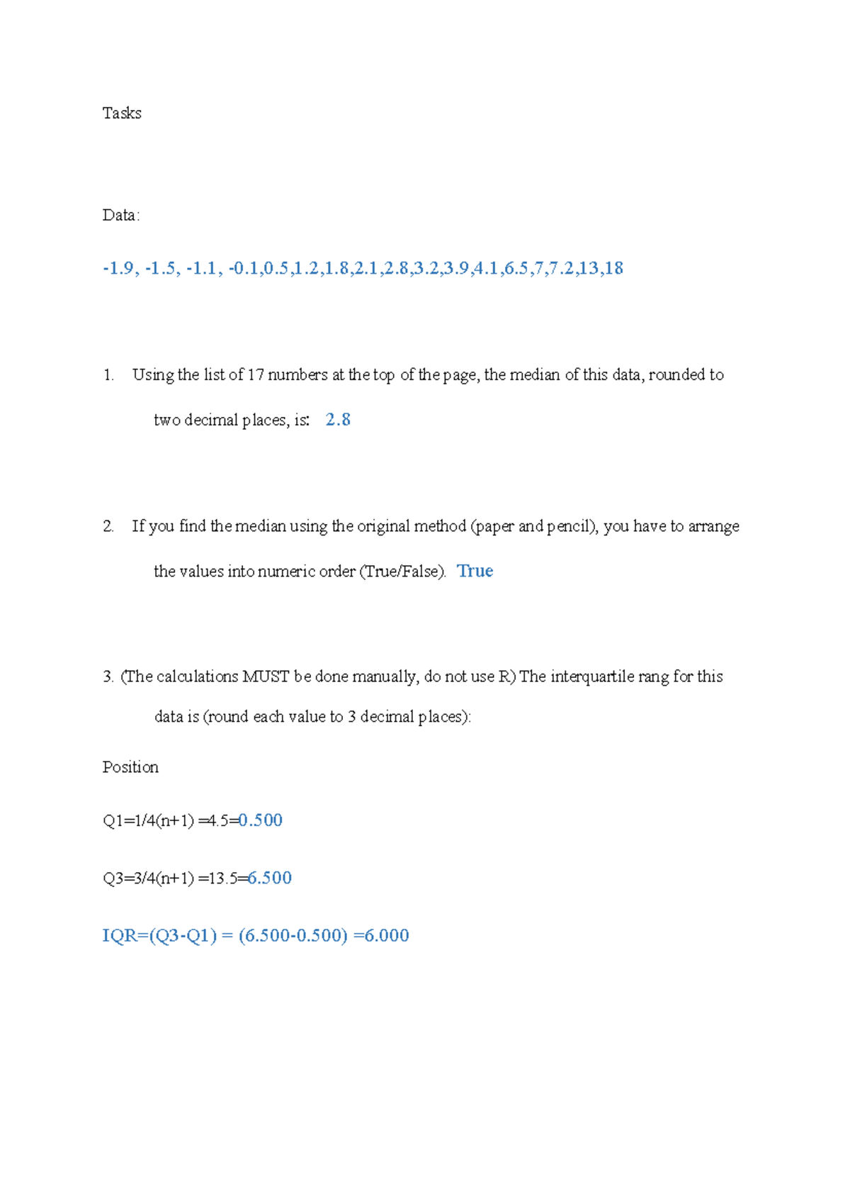 Written Assignment Unit 4 - Tasks Data: -1, -1, -1, -0,0,1,1,2,2,3,3,4,6,7,7,13, Using the list ...