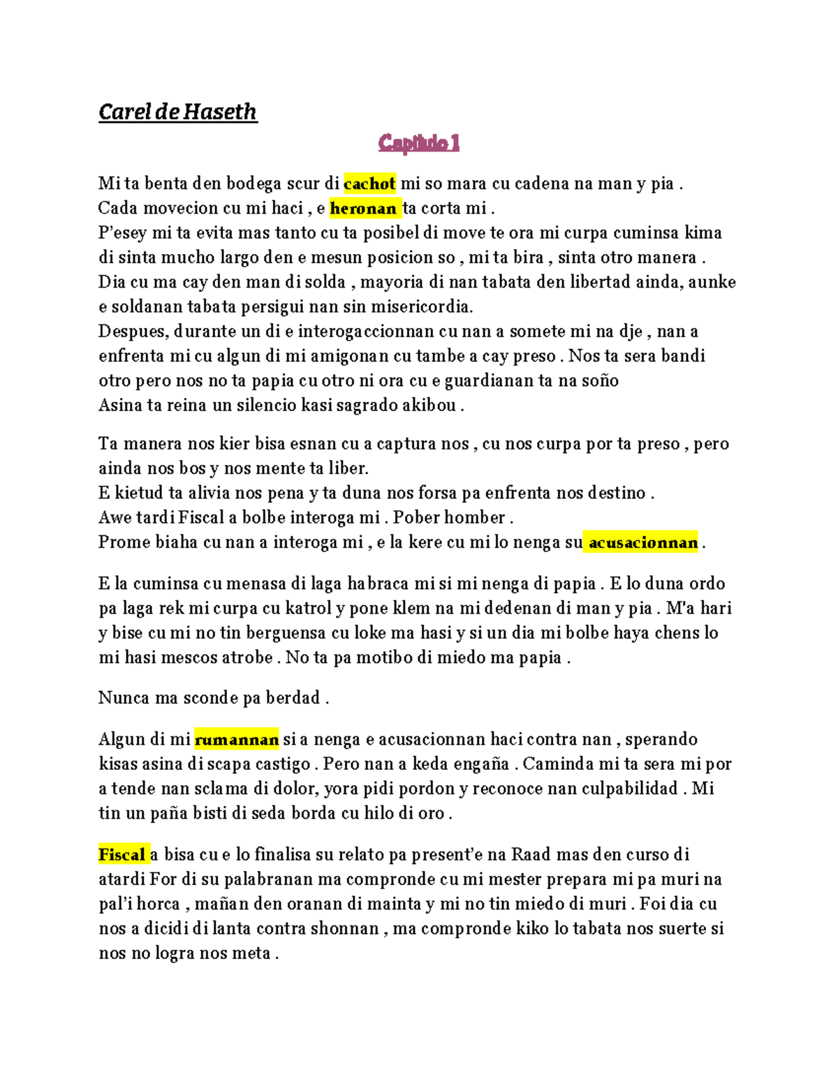 Catibo di Shon - Boek analyse. - Carel de Haseth Capitulo 1 Mi ta benta ...