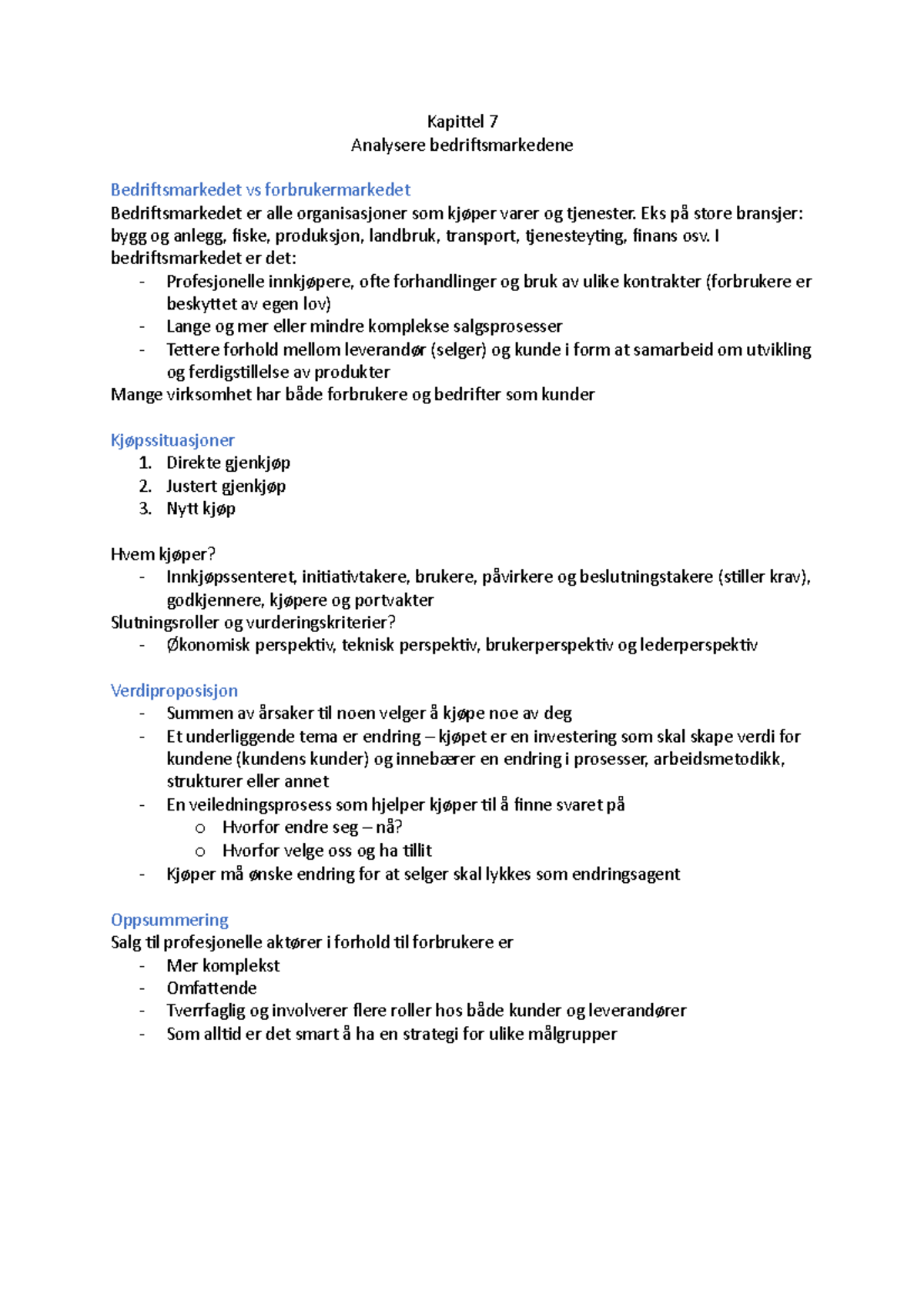 Notater Kapittel 7 - Kapittel 7 Analysere bedriftsmarkedene Bedriftsmarkedet vs ...