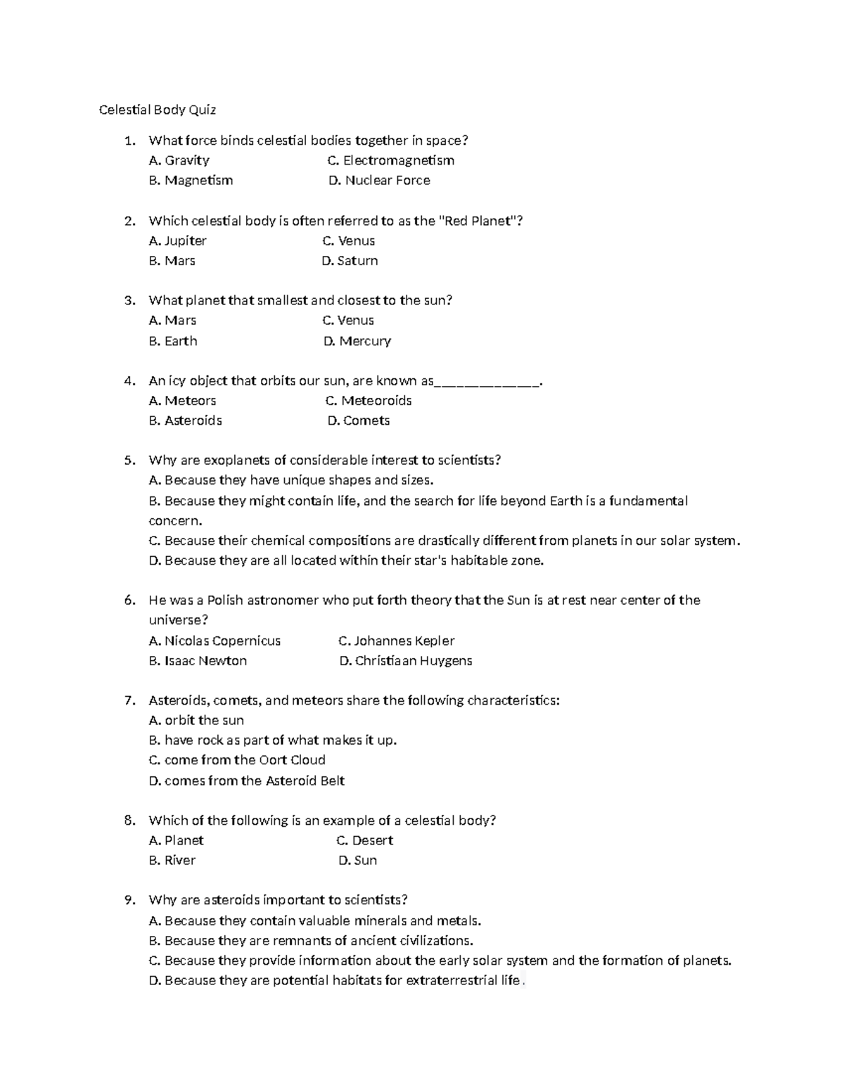 Celestial Body Quiz - What force binds celestial bodies together in ...