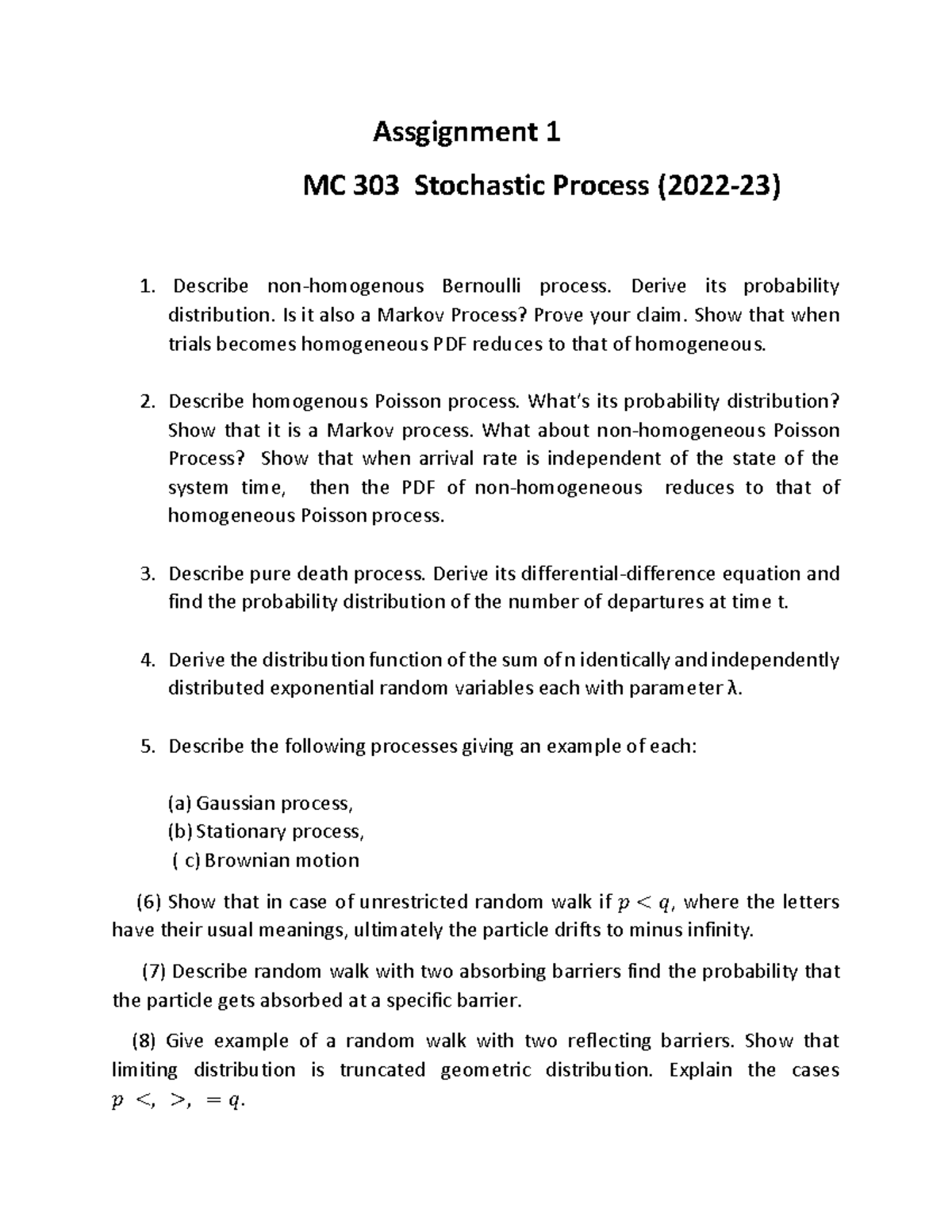 Assignment 1 MC 303 - Assgignment 1 MC 303 Stochastic Process (2022-23) Describe non-homogenous ...