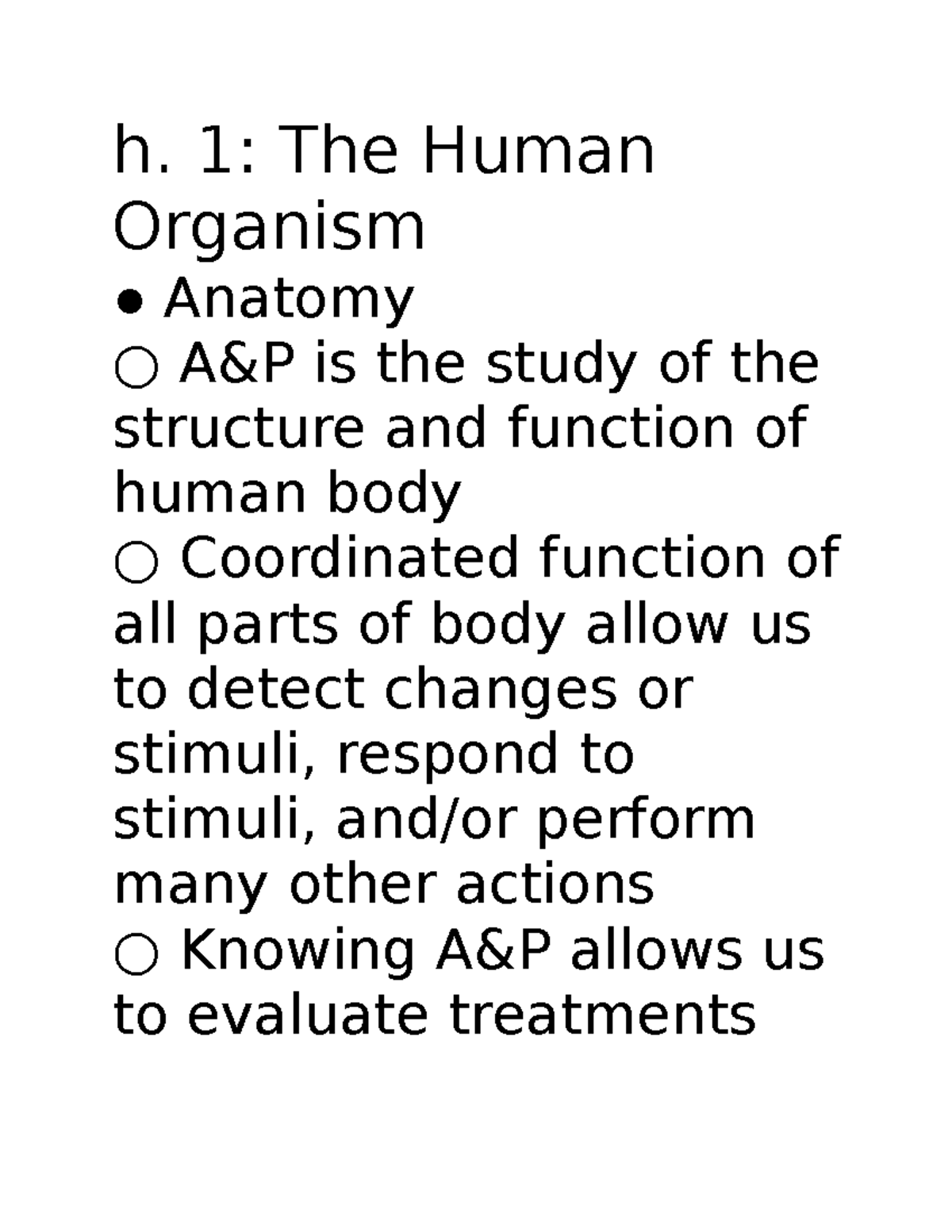 Med - What is med tech - h. 1: The Human Organism Anatomy A&P is the ...