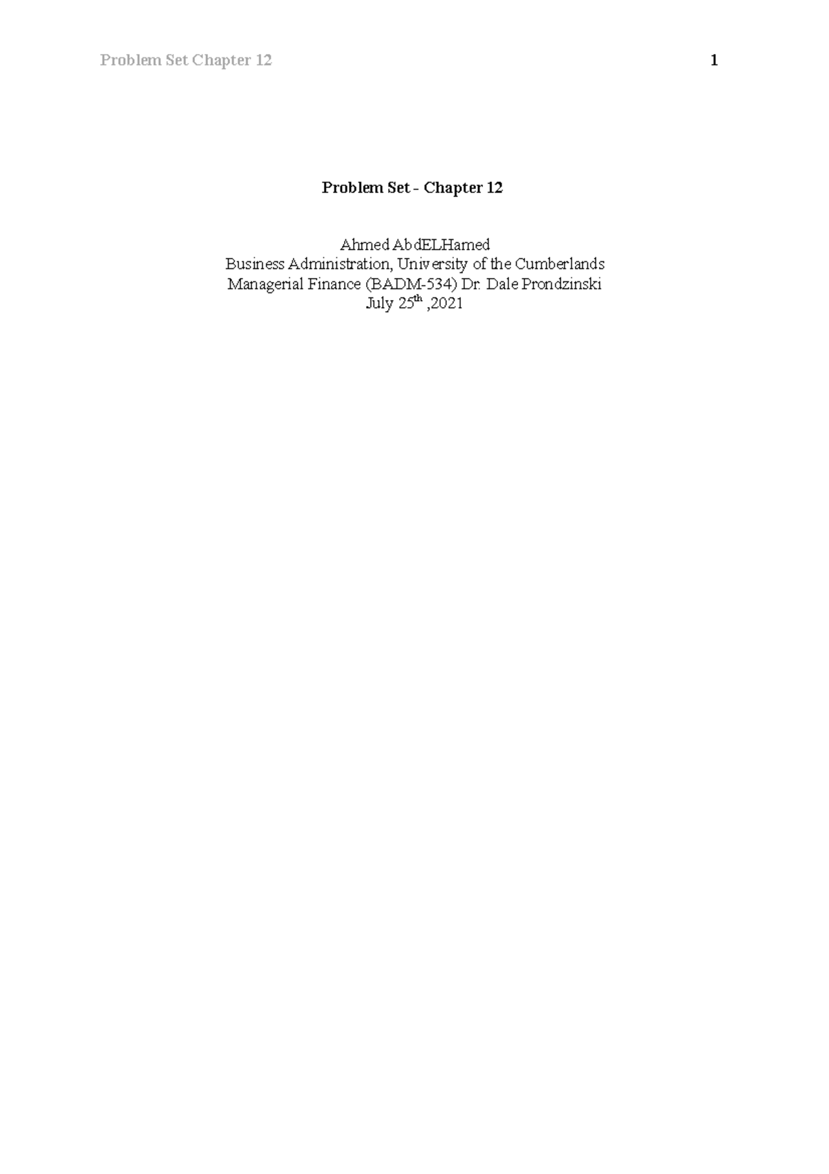 Problem Set 12 Problem Set Chapter 12 1 Problem Set Chapter 12 Ahmed Abdelhamed Business 