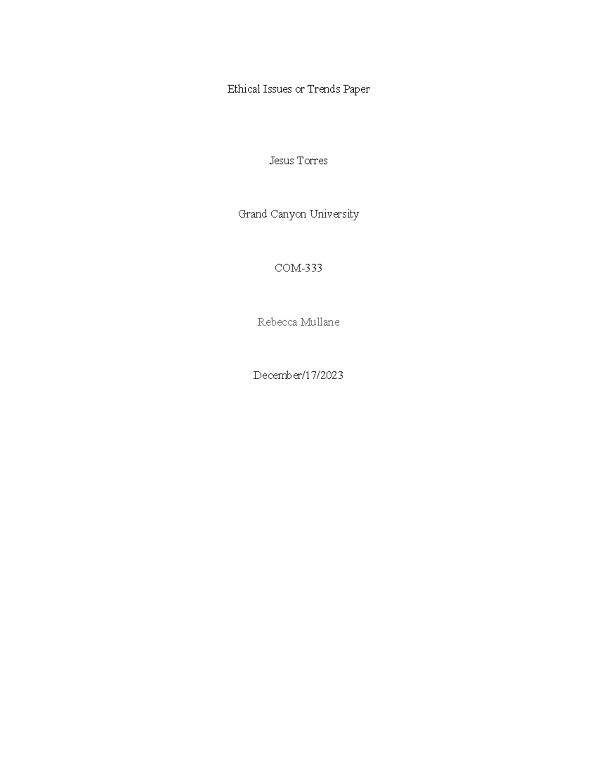 Ethical Issues or Trends Paper - This longstanding influence, rooted in ...