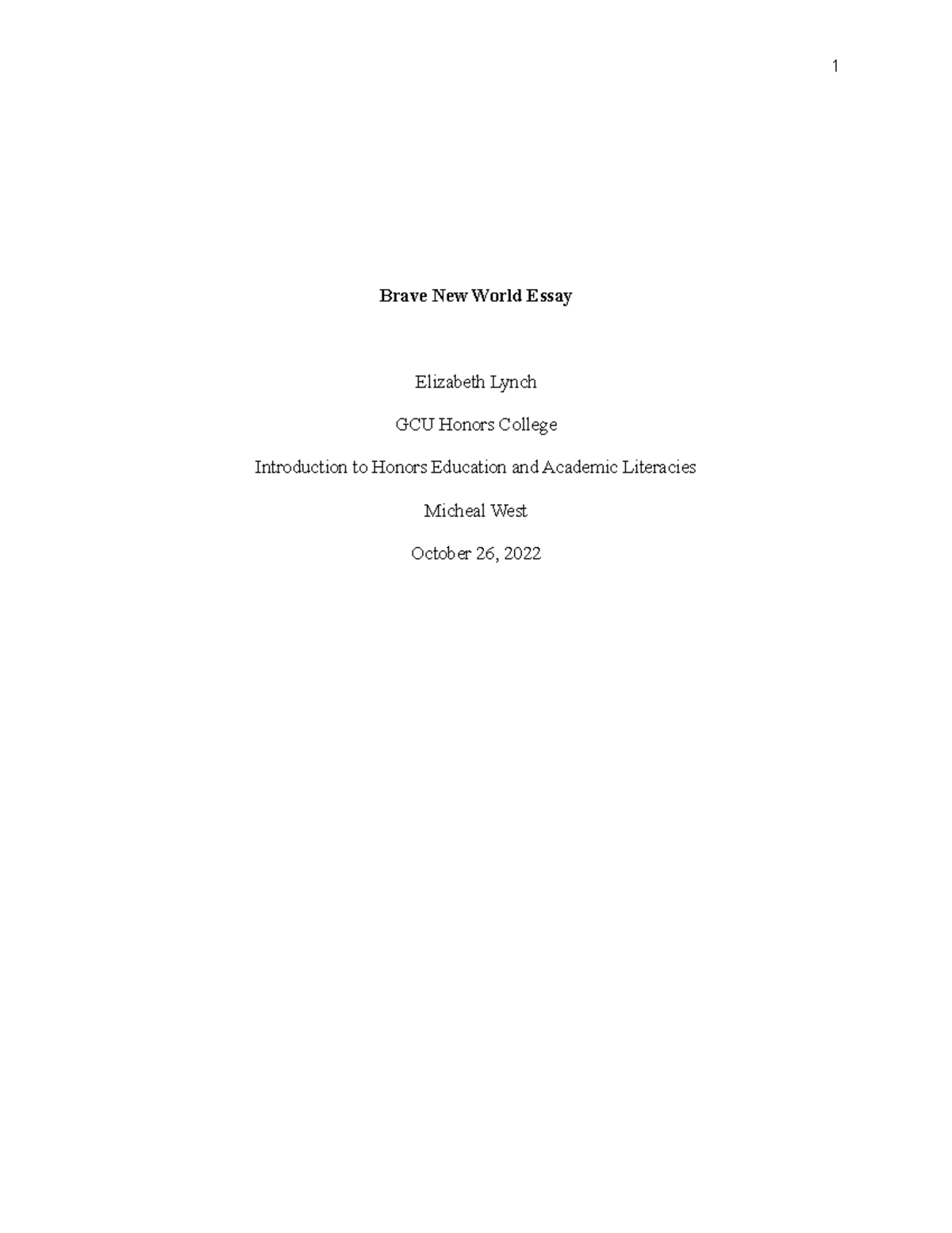 Brave New World Essay Lynch - Brave New World Essay Elizabeth Lynch GCU ...