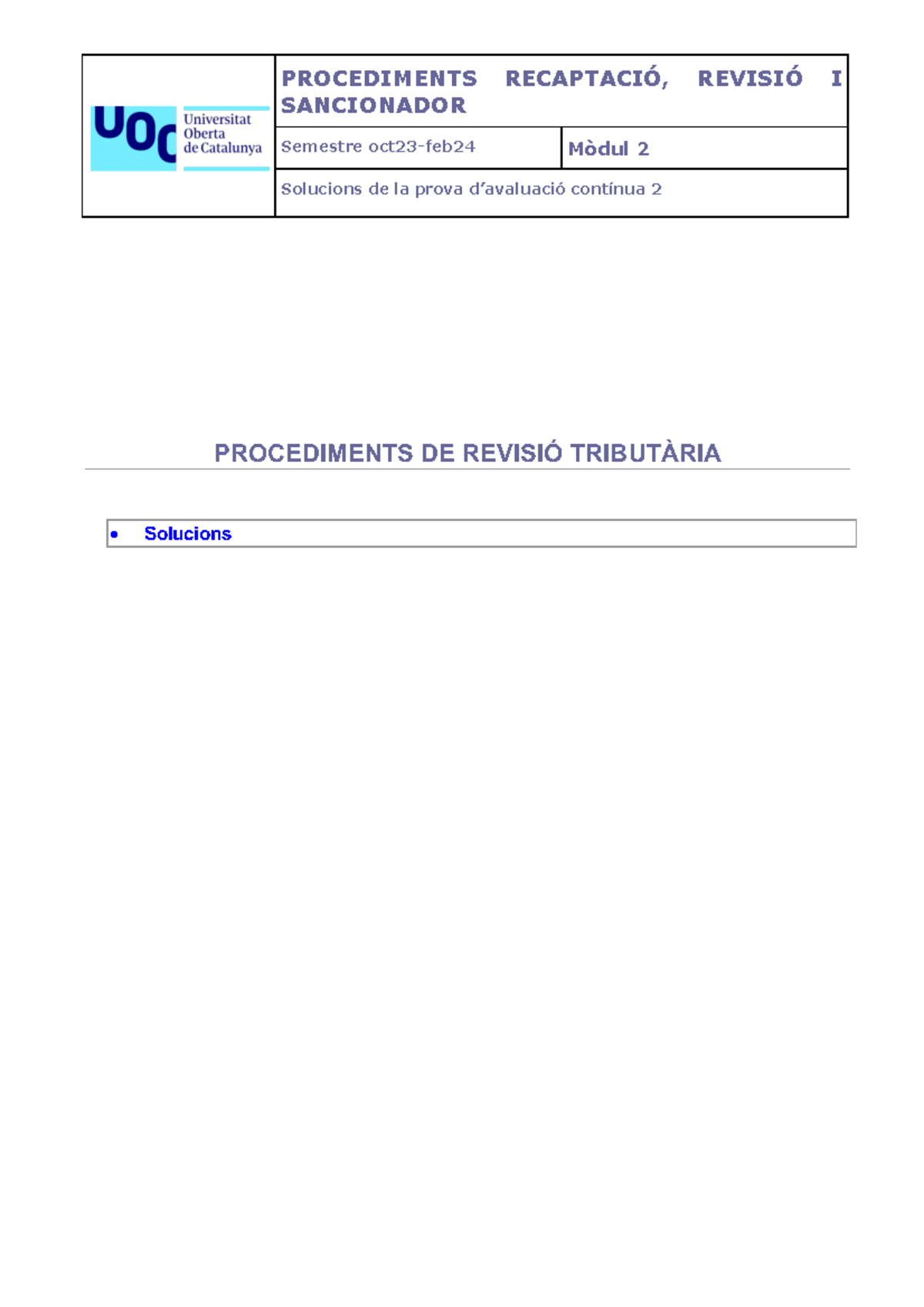 M9005 Sol PAC 2 20231 - PROCEDIMENTS RECAPTACIÓ, REVISIÓ I SANCIONADOR Semestre oct23-feb24 ...