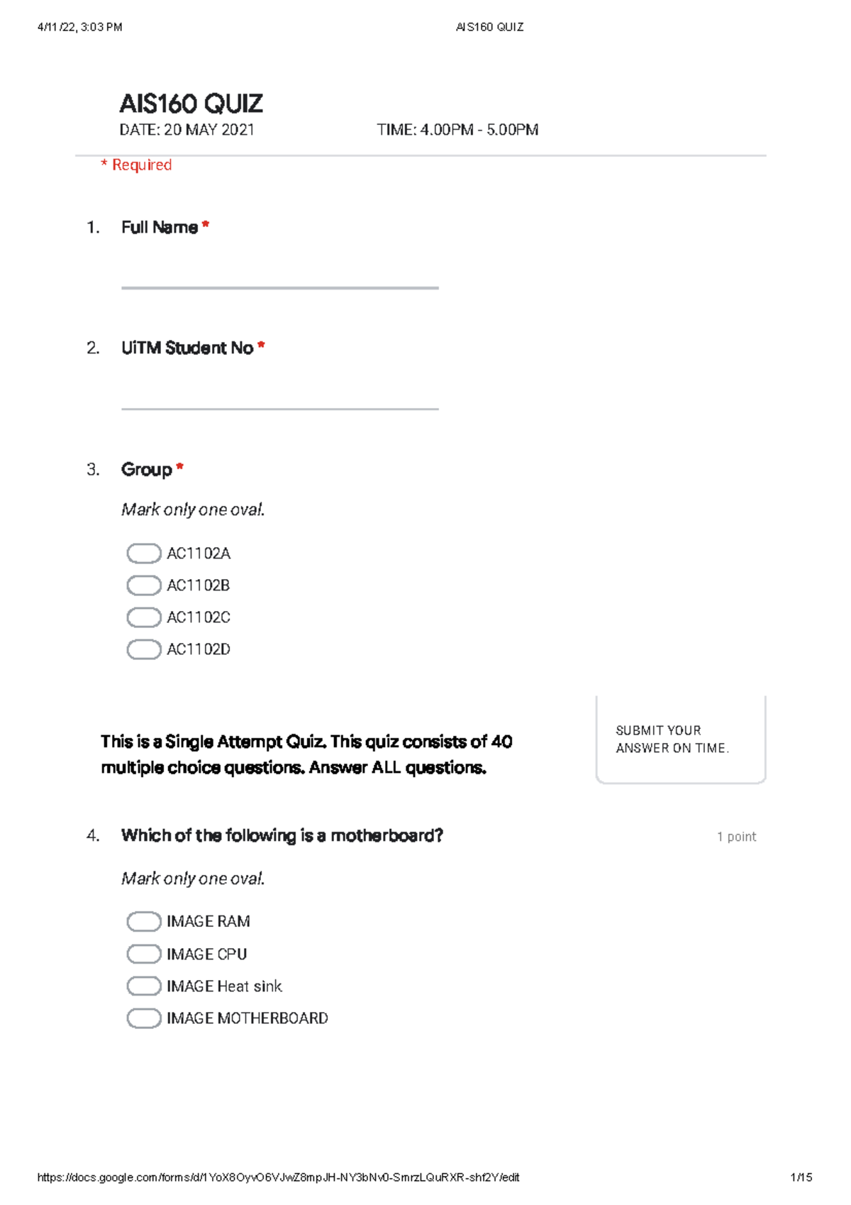 AIS160 QUIZ (20 MAY 2021) - 1. 2. 3. Mark only one oval. AC1102A ...