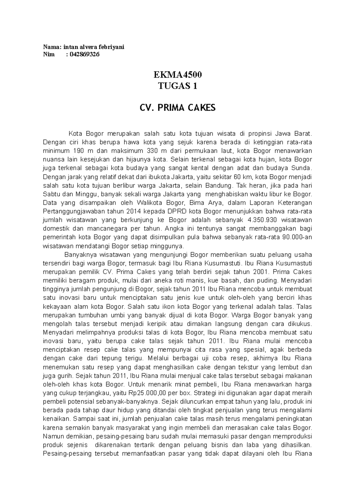 Tugas 1 - kjlenljnejfnjleanflinea - Nama: intan alvera febriyani Nim ...