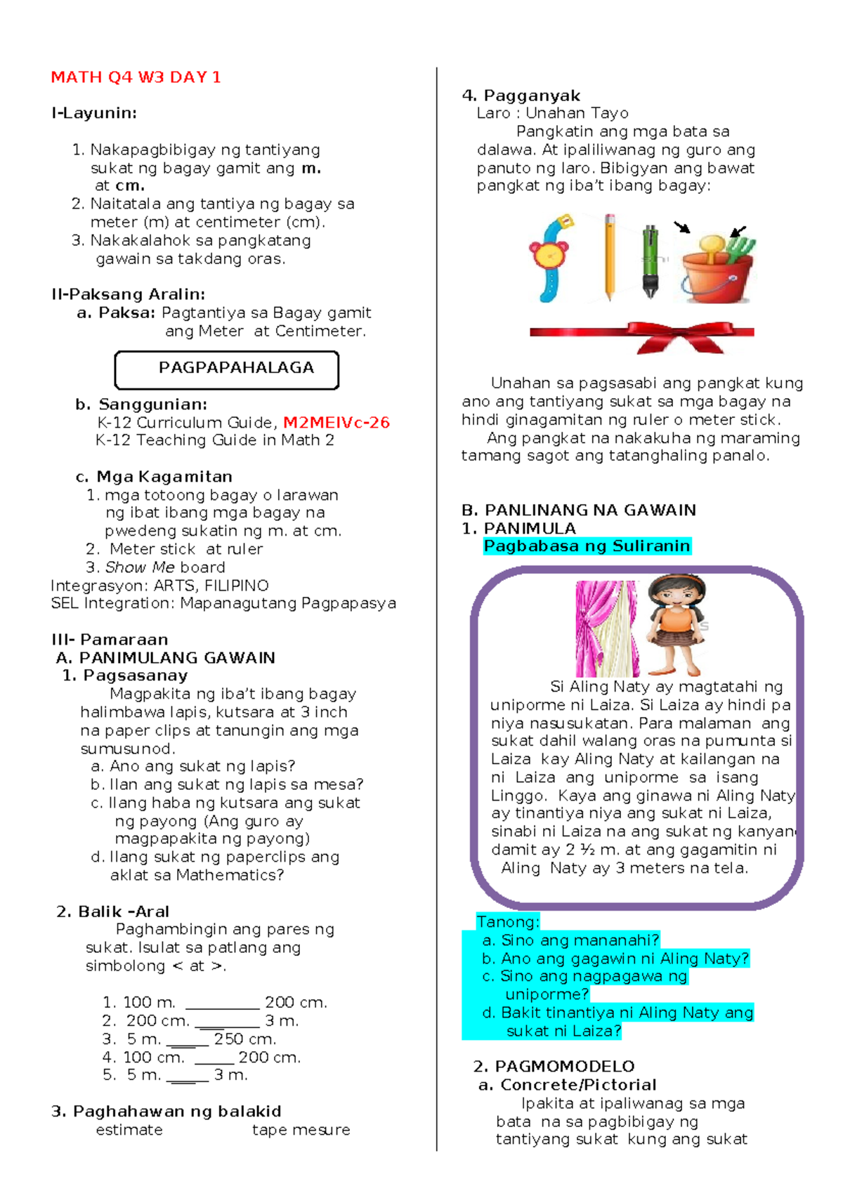 MATH Q4 W3 DAY 1-5 - Lesson Plan for daily - MATH Q4 W3 DAY 1 I-Layunin: 1. Nakapagbibigay ng ...