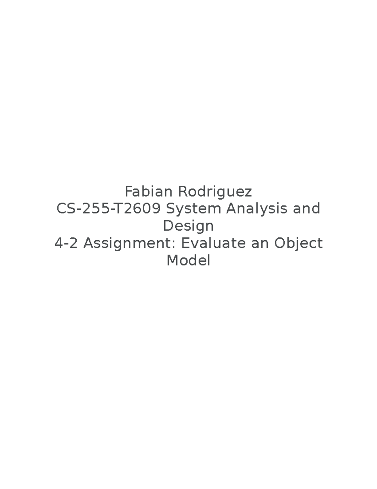 Module 4 CS 255 - cs-325 - Fabian Rodriguez CS-255-T2609 System Analysis and Design 4-2 ...