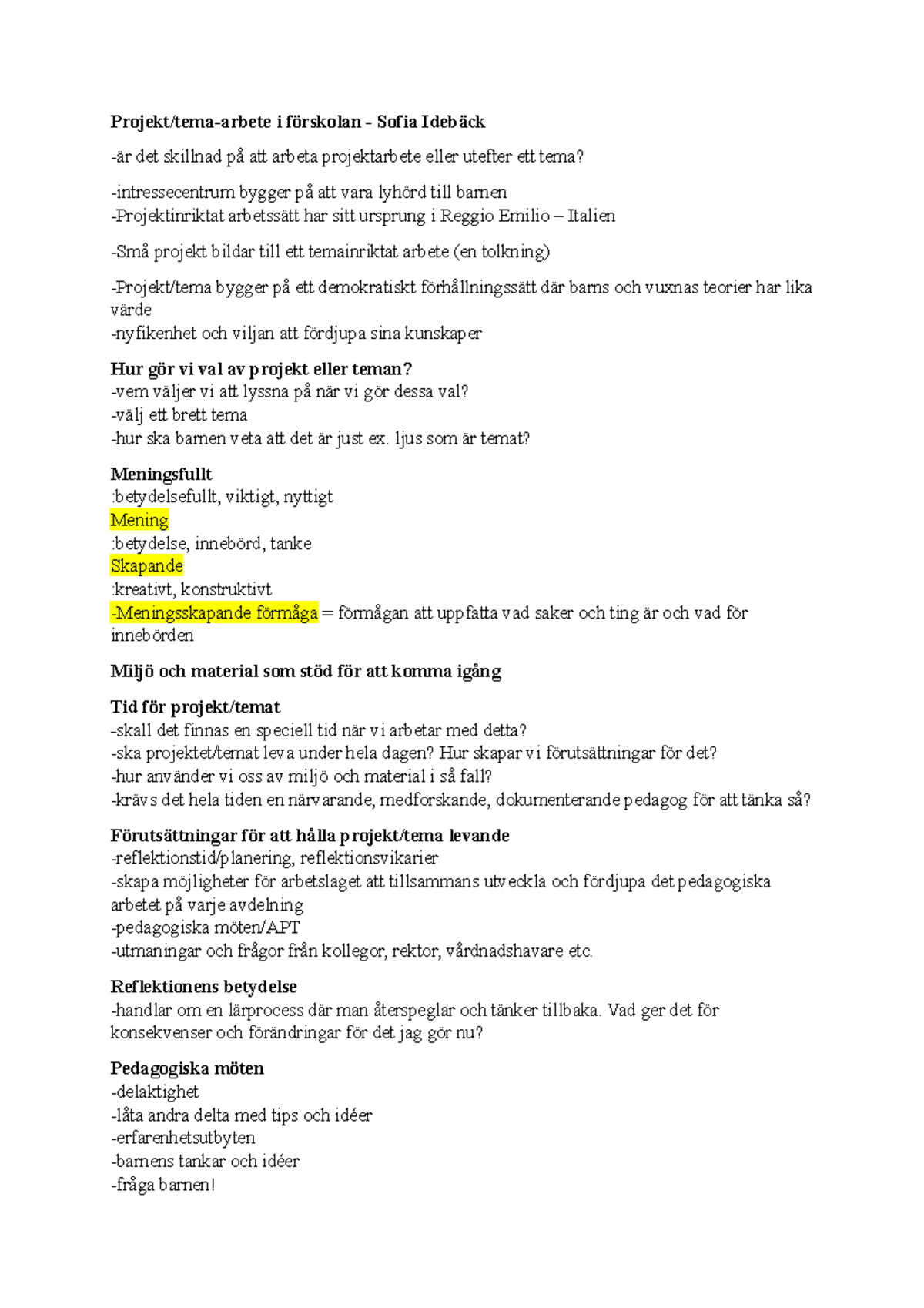 Projektarbete - föreläsningsanteckningar 4 - Projekt/tema-arbete i ...