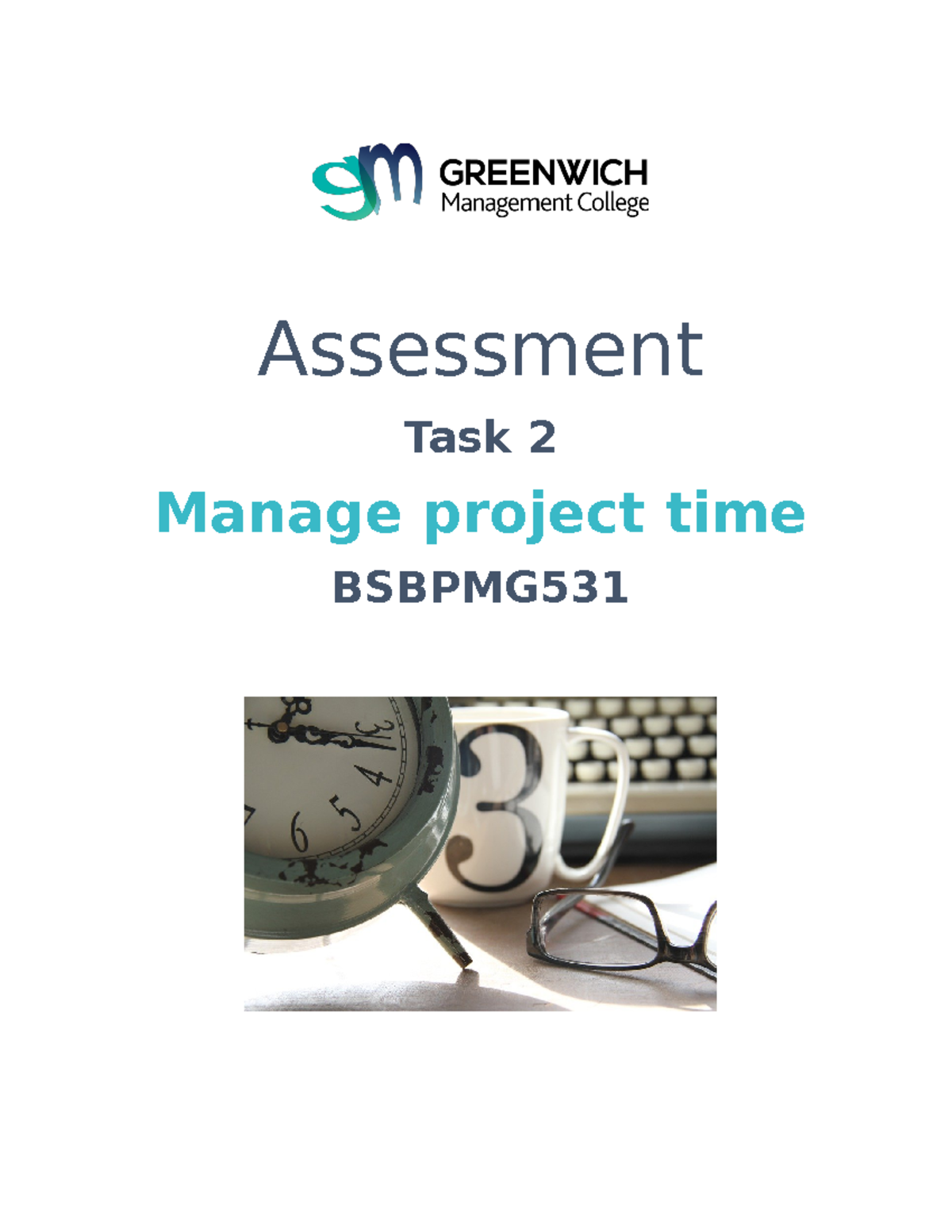 Haroon Shahzad Bsbpmg 531 Task 2 Solved - Assessment Task 2 Manage project time BSBPMG - Studocu