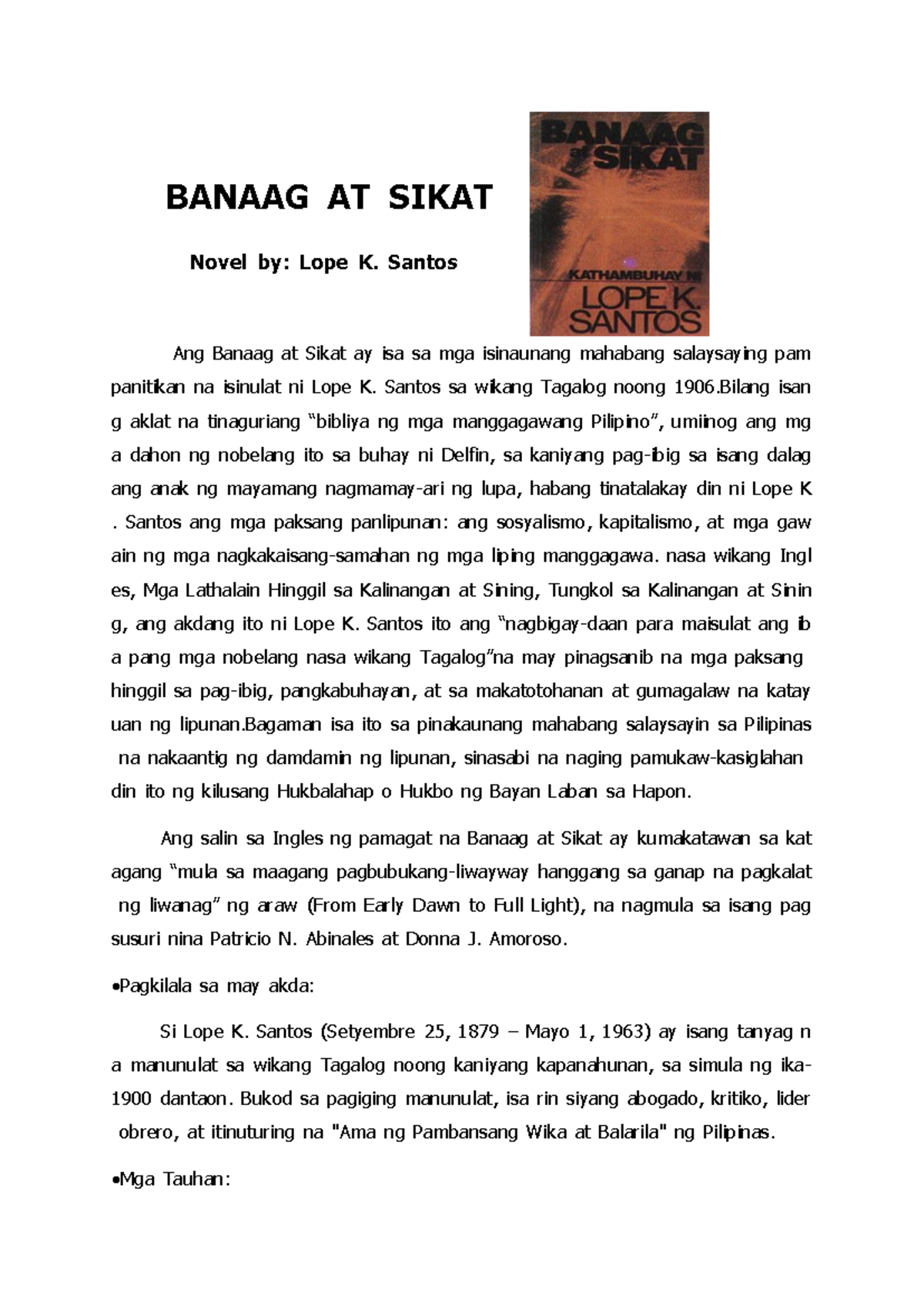 BUOD NG BANAAG AT SIKAT - BANAAG AT SIKAT Novel by: Lope K. Santos Ang Banaag at Sikat ay isa sa ...