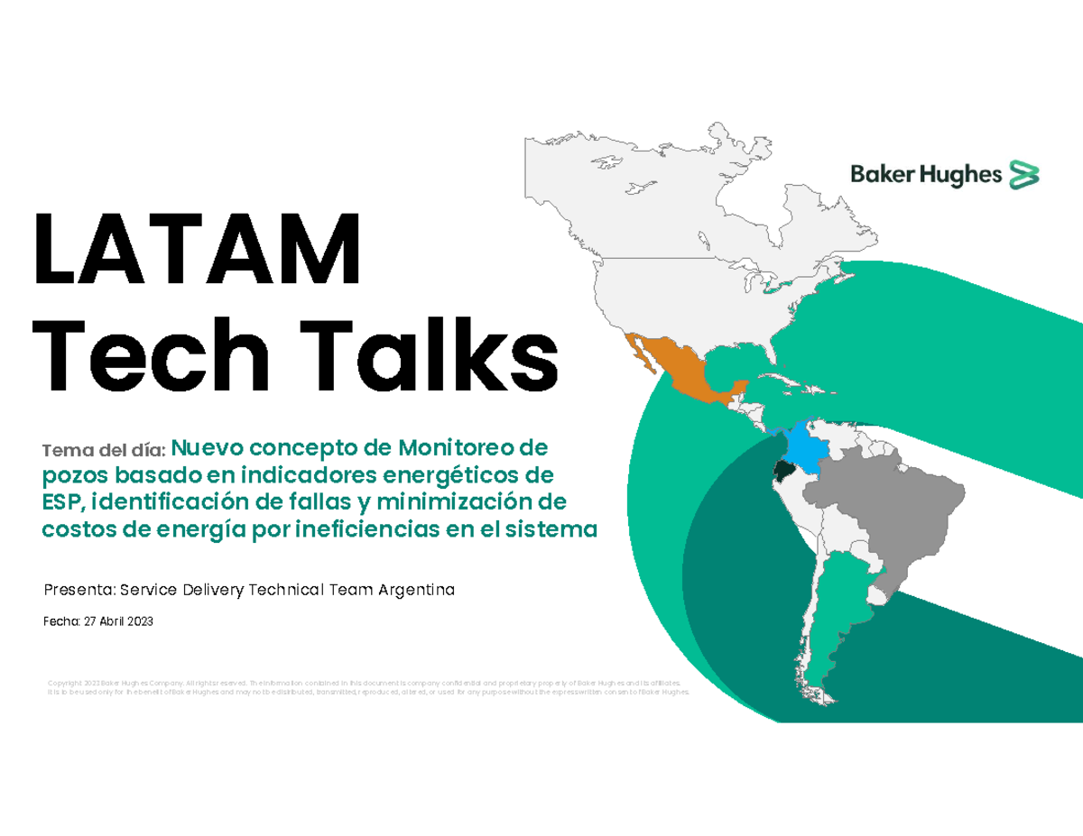 Latam Tech Talks N1 Argentina - Copyright 2023 Baker Hughes Company. All rights reserved. The ...