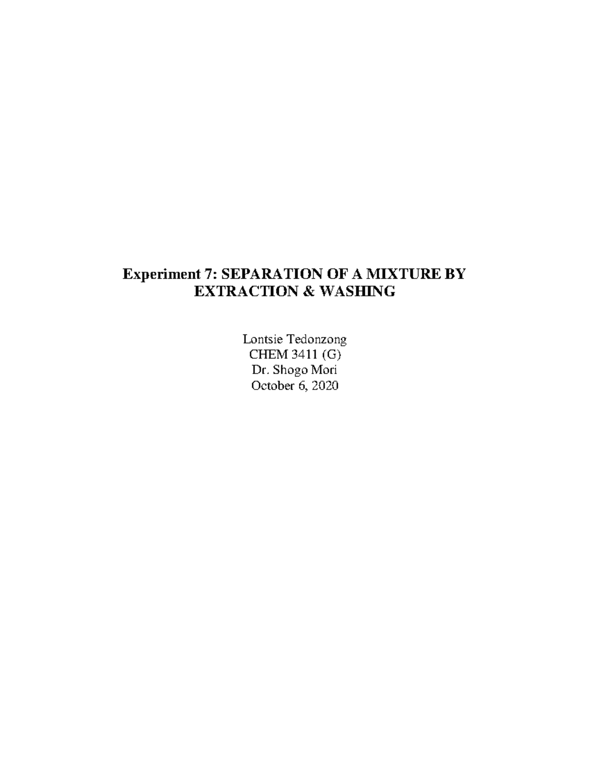 Experiment 7 - lab report - Experiment 7: SEPARATION OF A MIXTURE BY ...