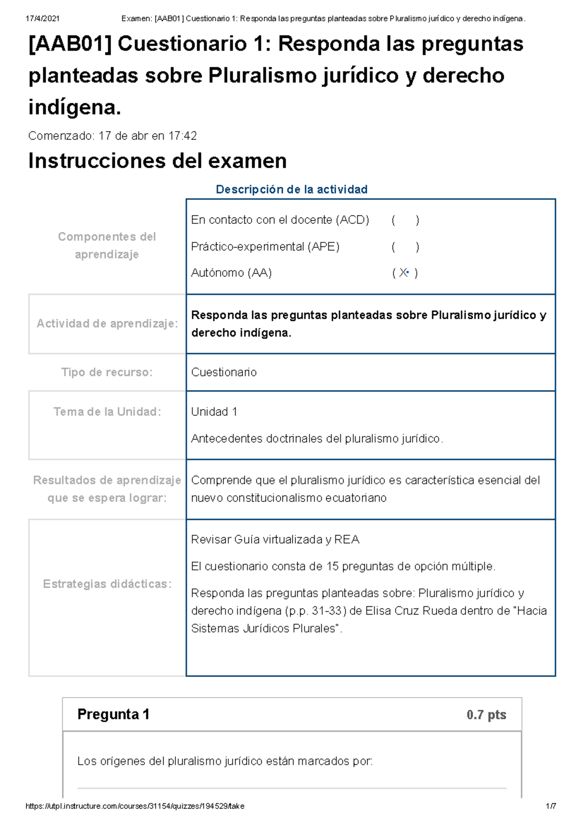 Examen [AAB01] Cuestionario 1 Responda las preguntas planteadas sobre Pluralismo jurídico y ...