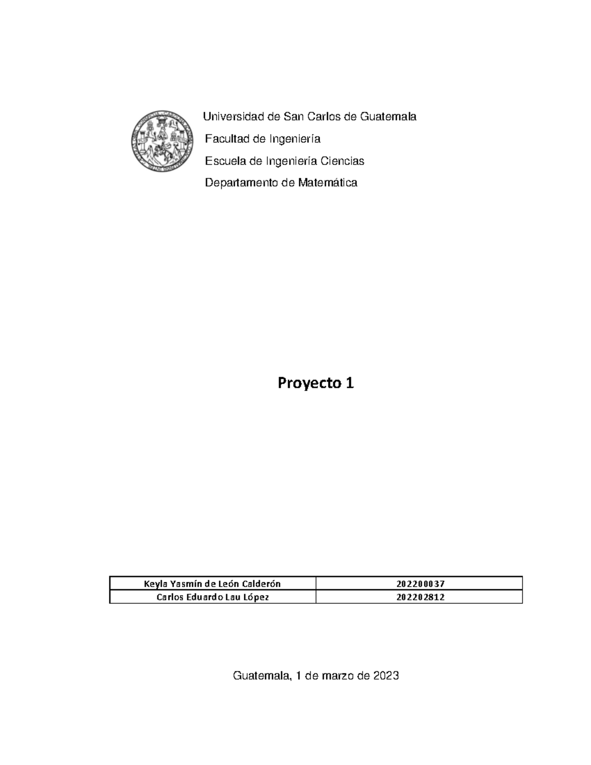 MI 1 Proyecto 1 - Universidad de San Carlos de Guatemala Facultad de ...