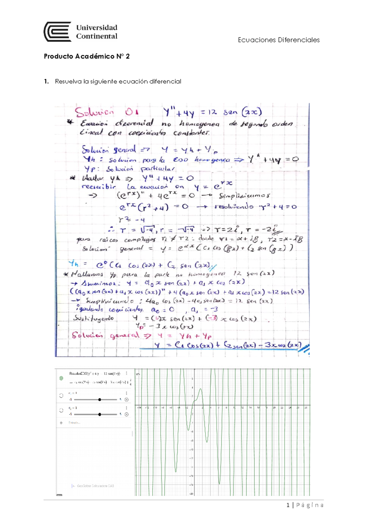 PA2 - En un circuito serie RLC tenemos los elementos R=250 ohms, C=10 ...