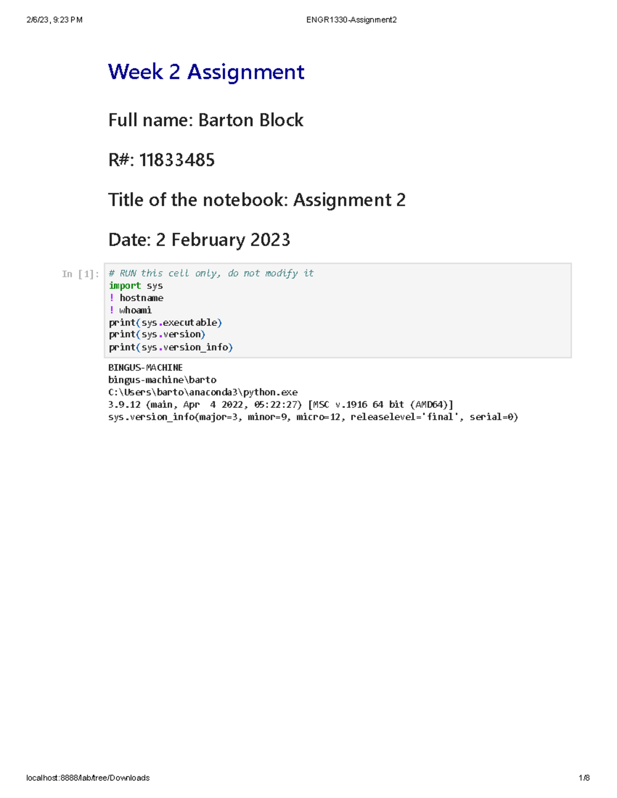 ENGR1330-Assignment 2 - Week 2 Assignment Full name: Barton Block R#: 11833485 Title of the ...