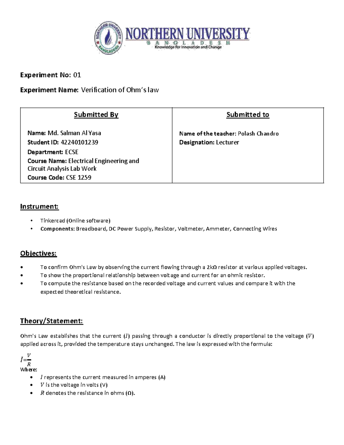 Assignment 1 - dddd - Experiment No: 01 Experiment Name: Verification of Ohm’s law Submitted By ...