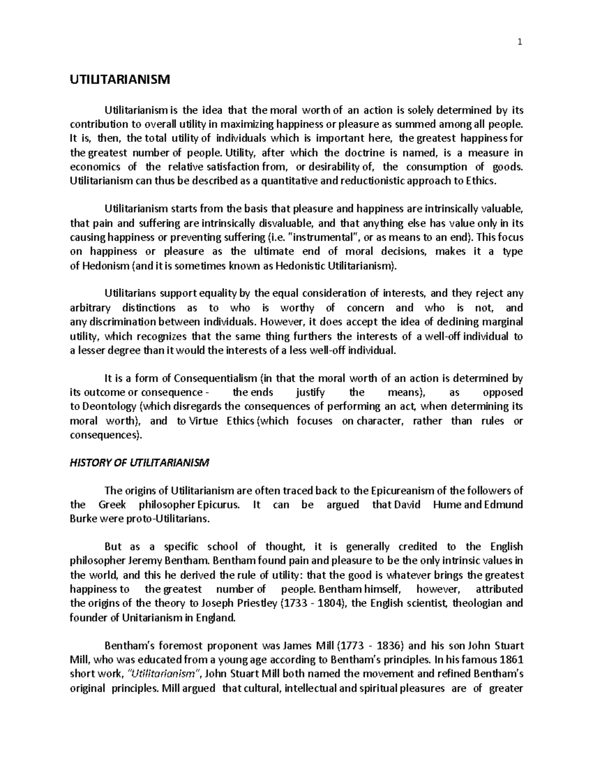 Utilitarianism - UTILITARIANISM Utilitarianism is the idea that the ...