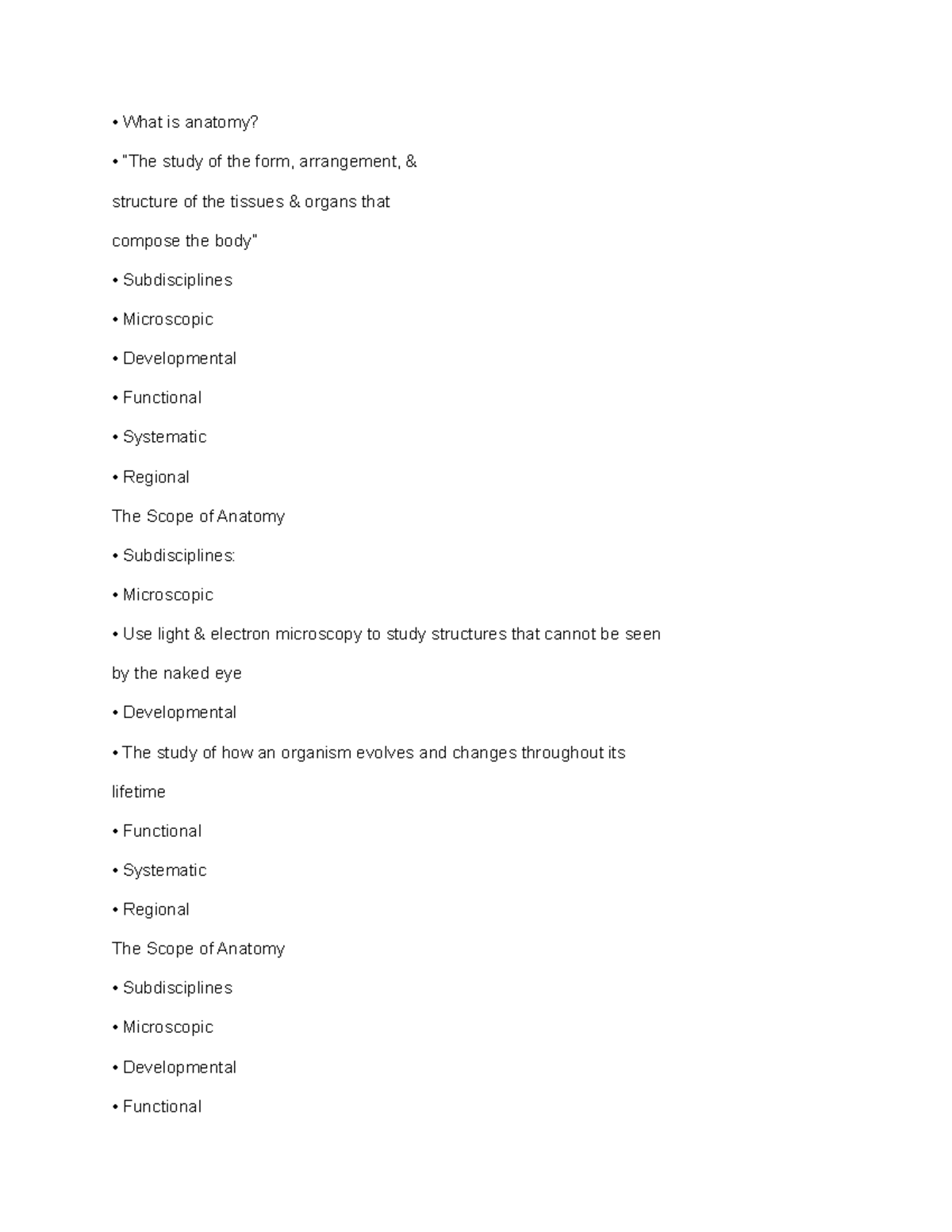 Anatomy intro notes - What is anatomy? “The study of the form ...