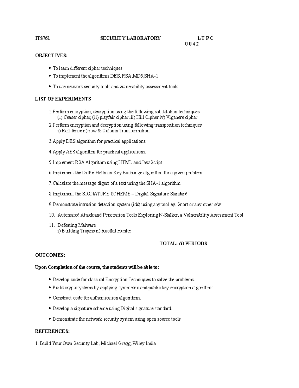 It8761 Security Lab Syllabus It8761 Security Laboratory L T P C 0 0 4 2 Objectives To Learn