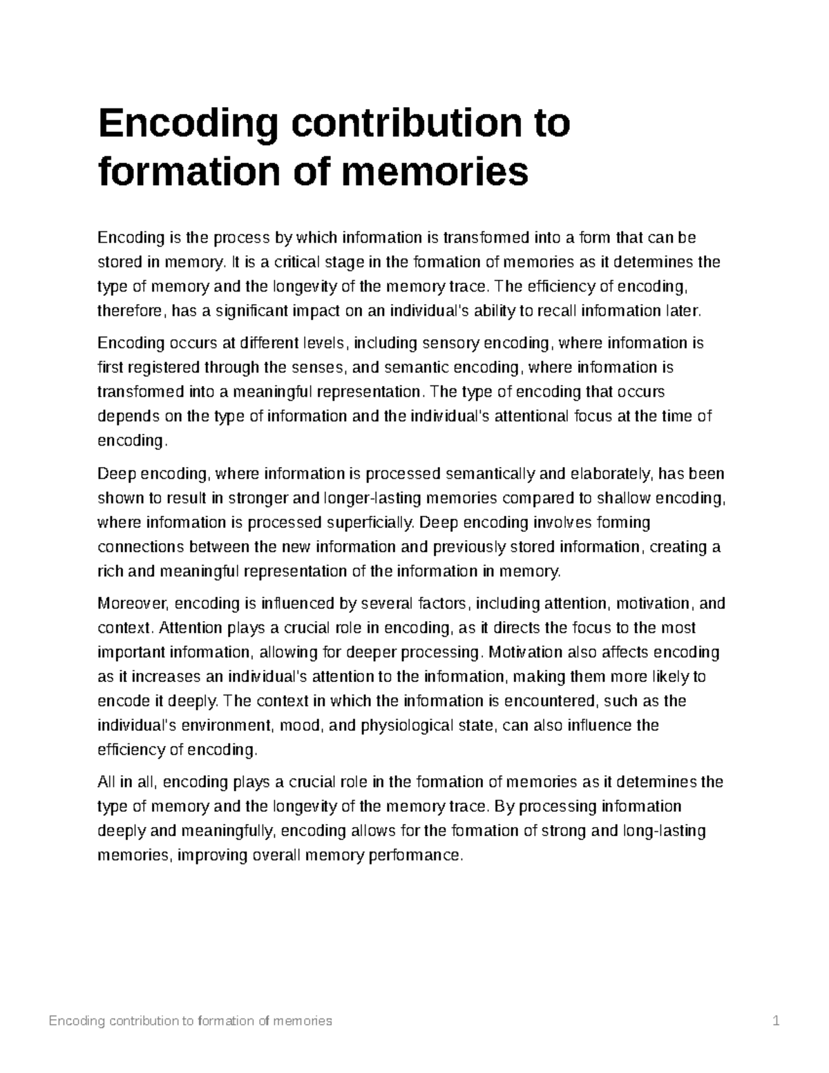 Encoding contribution to formation of memories - It is a critical stage ...