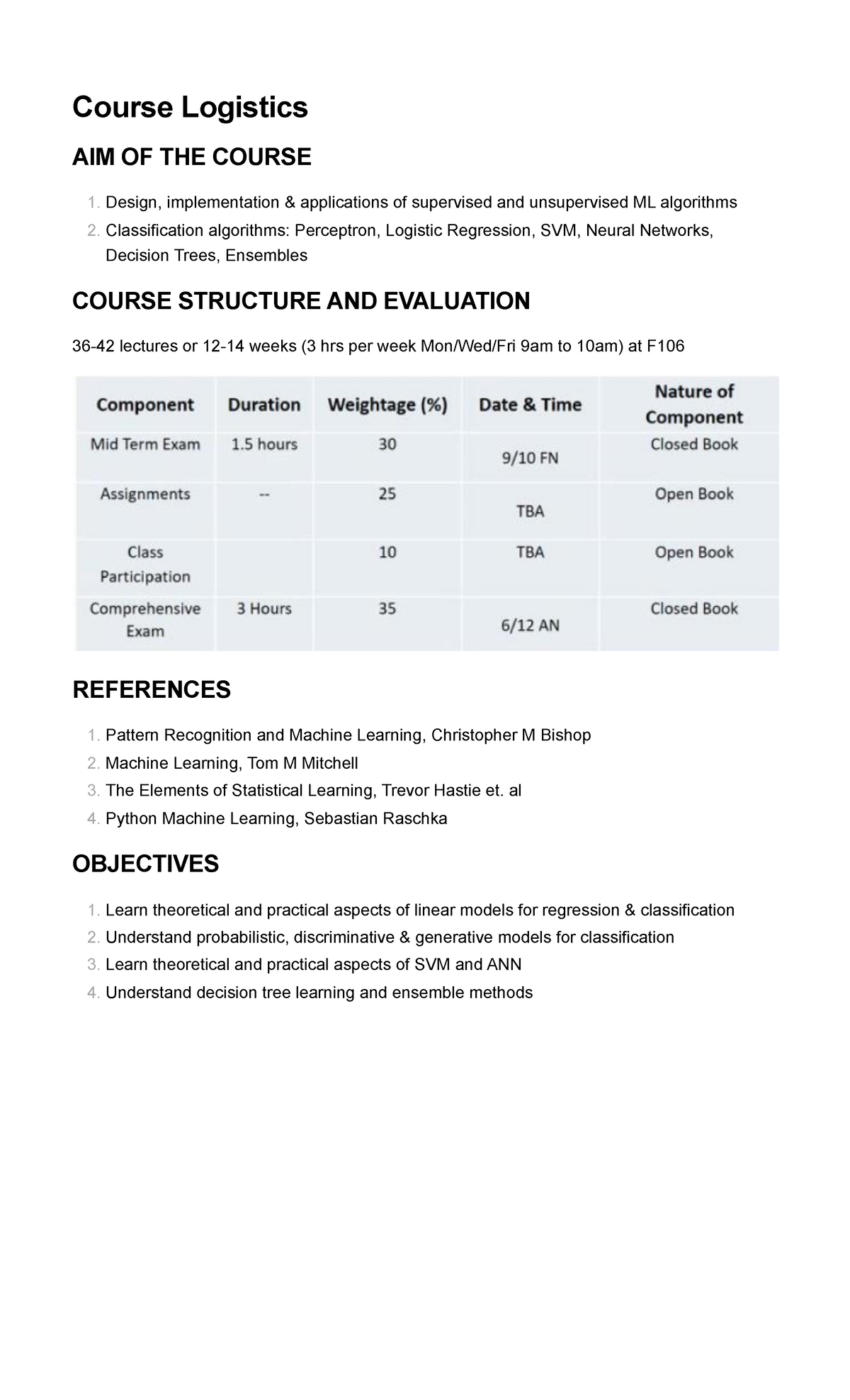 BITS F464 ML Lecture Notes, 2023-2024 Sem I - Course Logistics AIM OF ...
