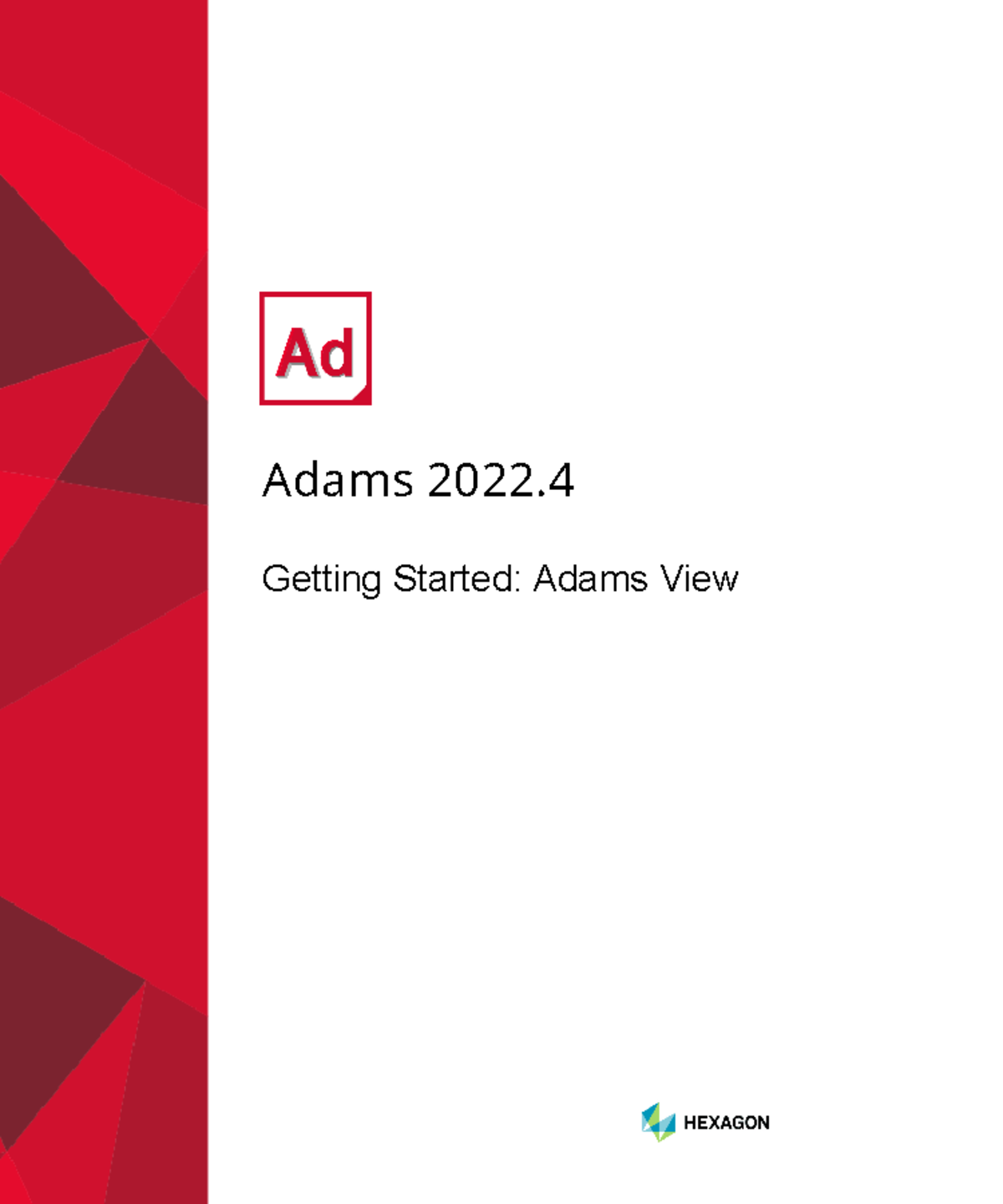 Adams 2022 - Latch Tutorial - Adams 2022. Getting Started: Adams View Worldwide Web mscsoftware ...