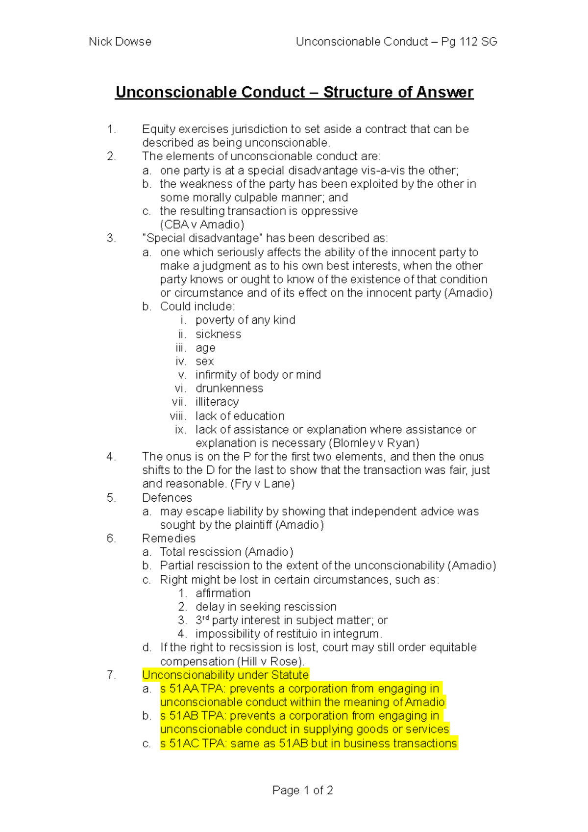 Unconscionable Conduct - The elements of unconscionable conduct are: a ...