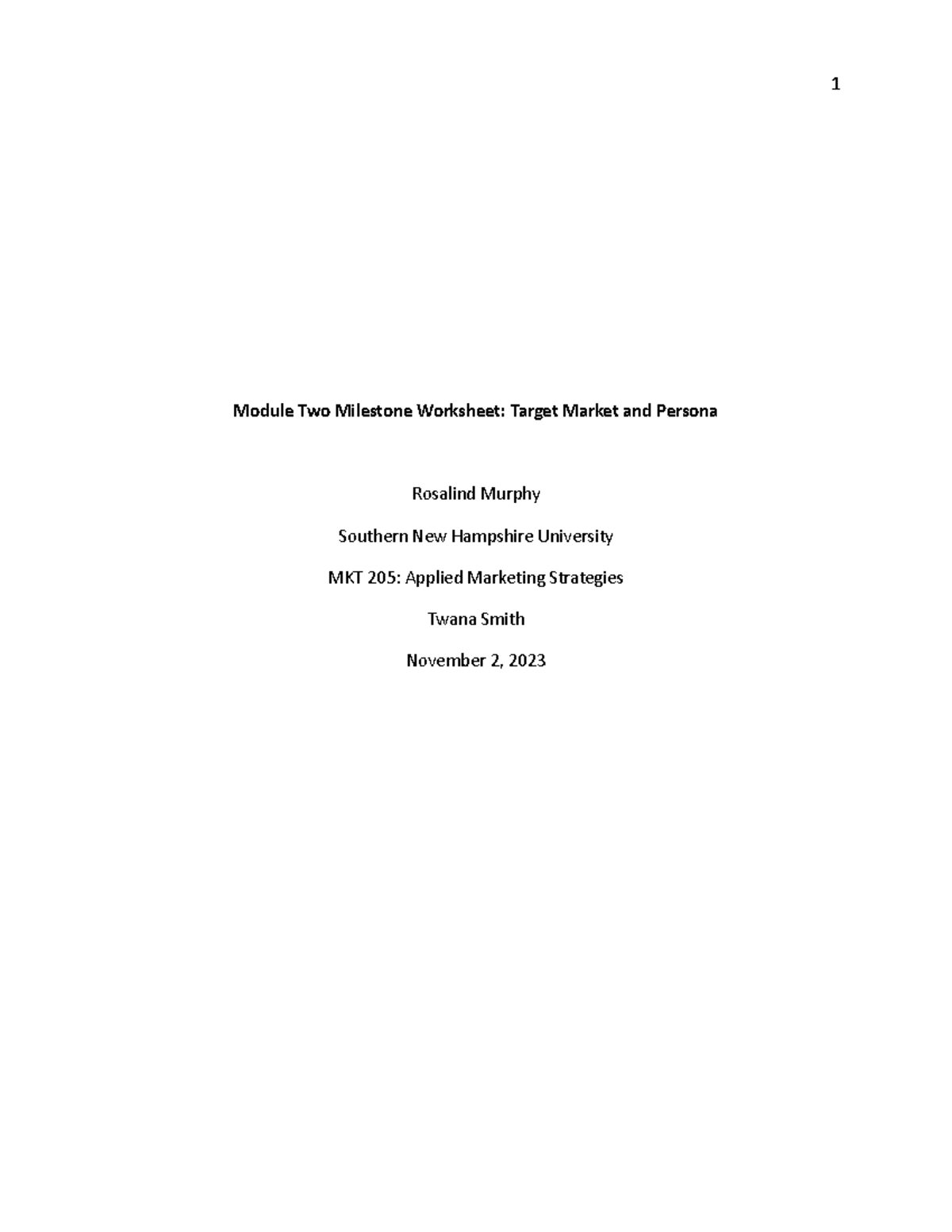 MKT205 Module Two Milestone - Module Two Milestone Worksheet: Target ...