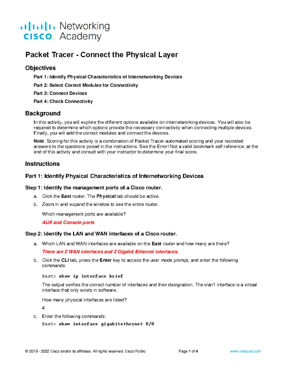4.7.2 Packet Tracer - Connect the Physical Layer - Objectives Part 1: Identify Physical - Studocu